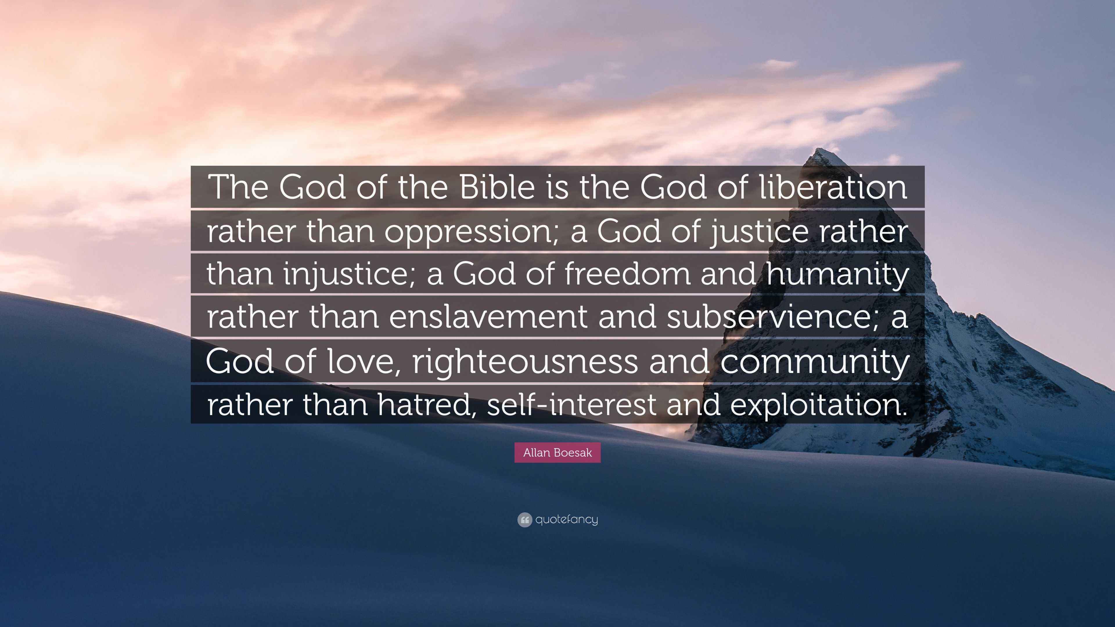 Allan Boesak Quote: “The God of the Bible is the God of liberation ...