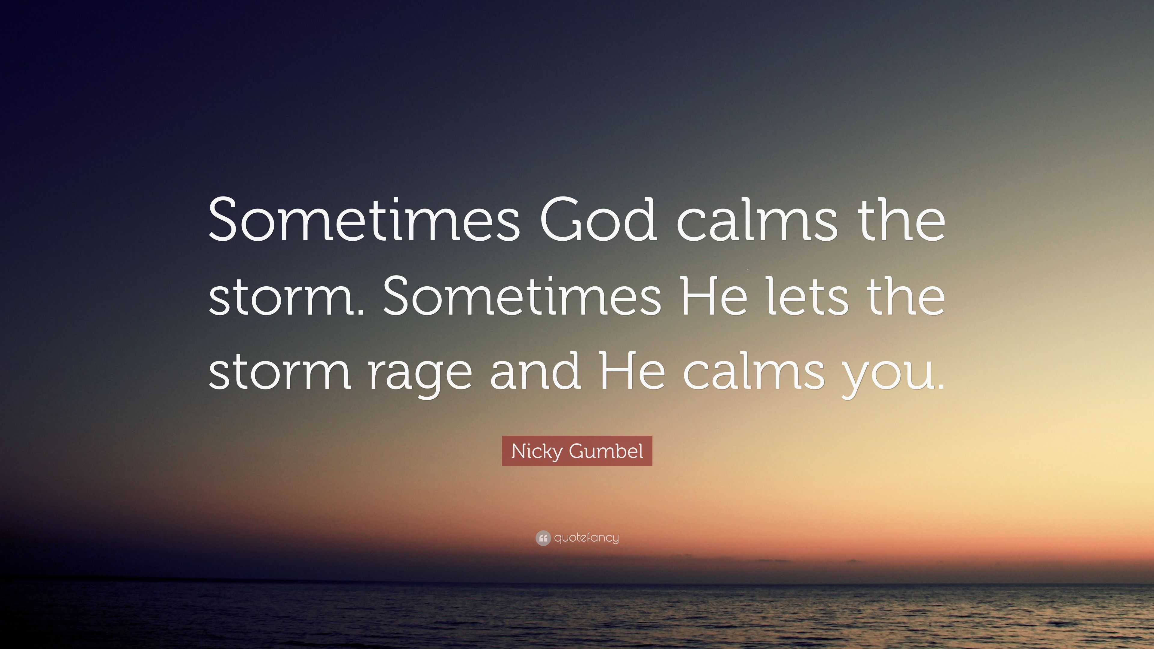 God Calms The Storm Quote Psalm 65 The Lord Sustains Through Trials