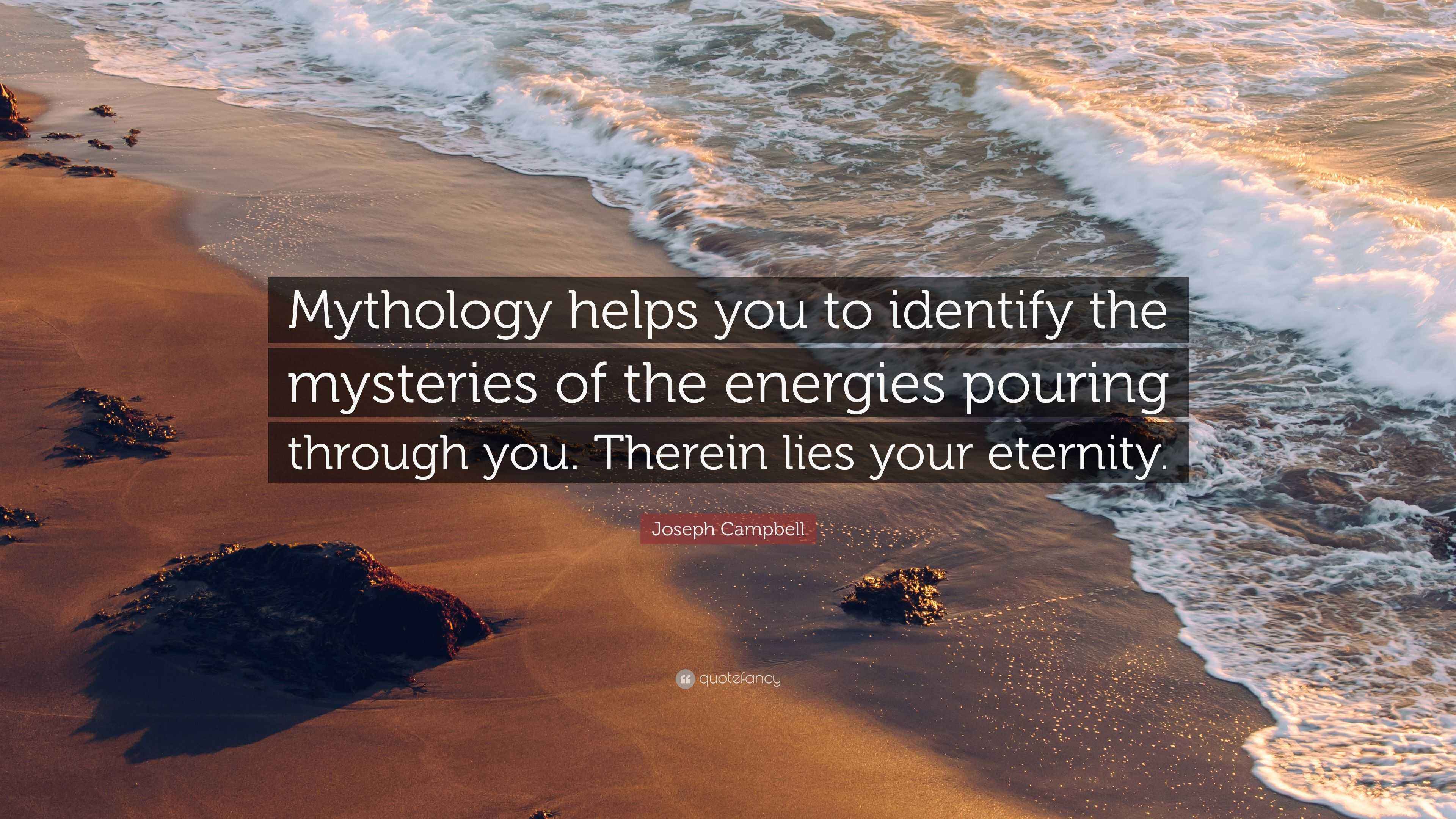 Campbell Mythology Quotes
