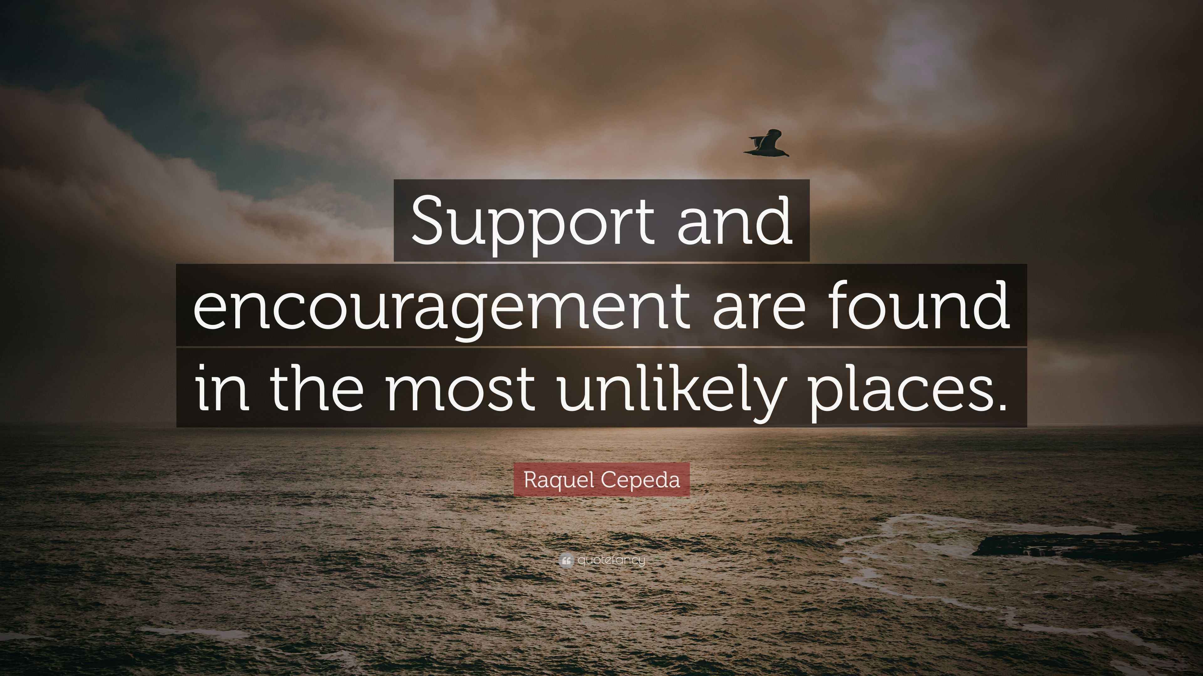 Supporting Quotes For Encouragement