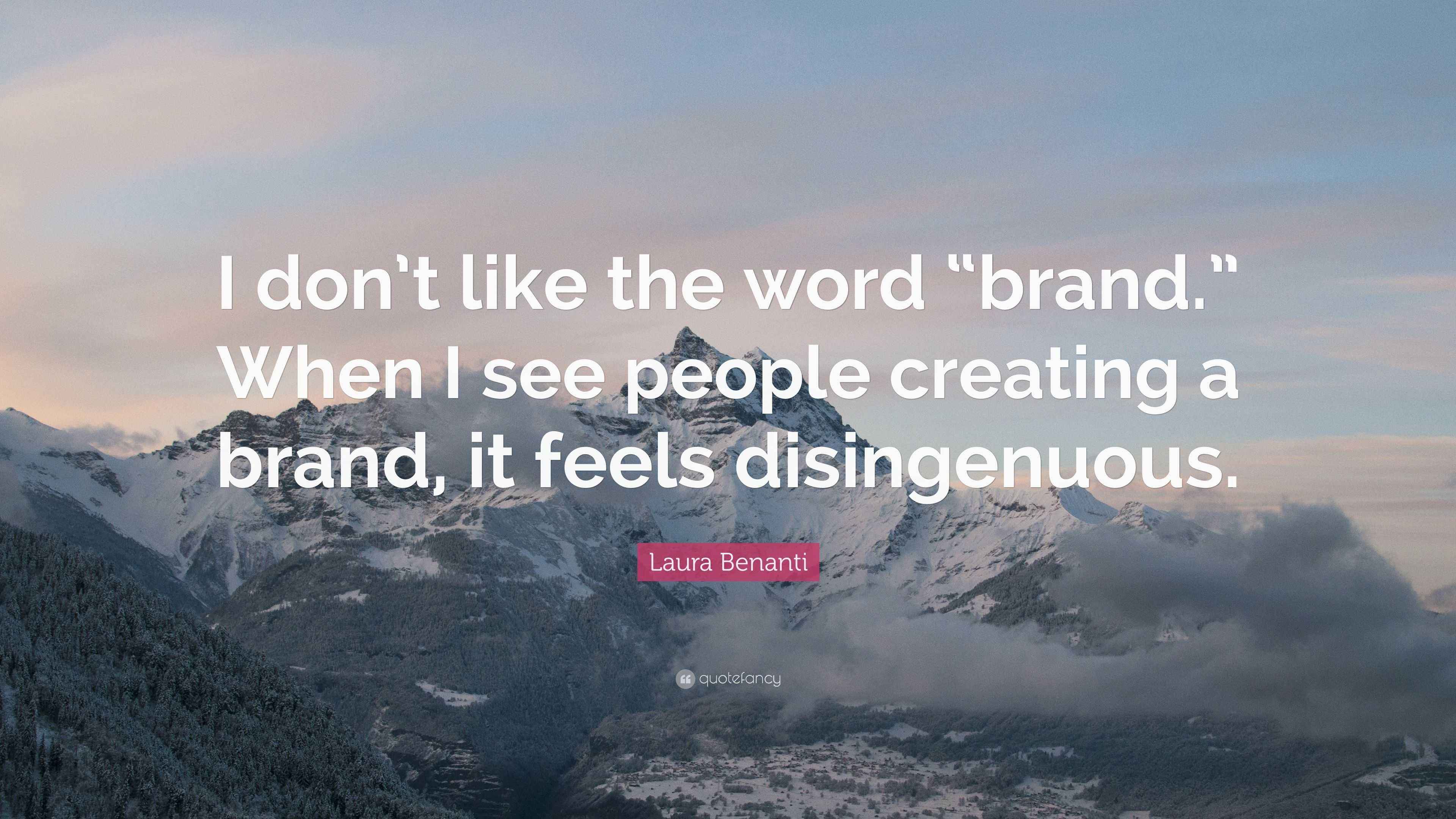 Laura Benanti Quote: “I don’t like the word “brand.” When I see people ...