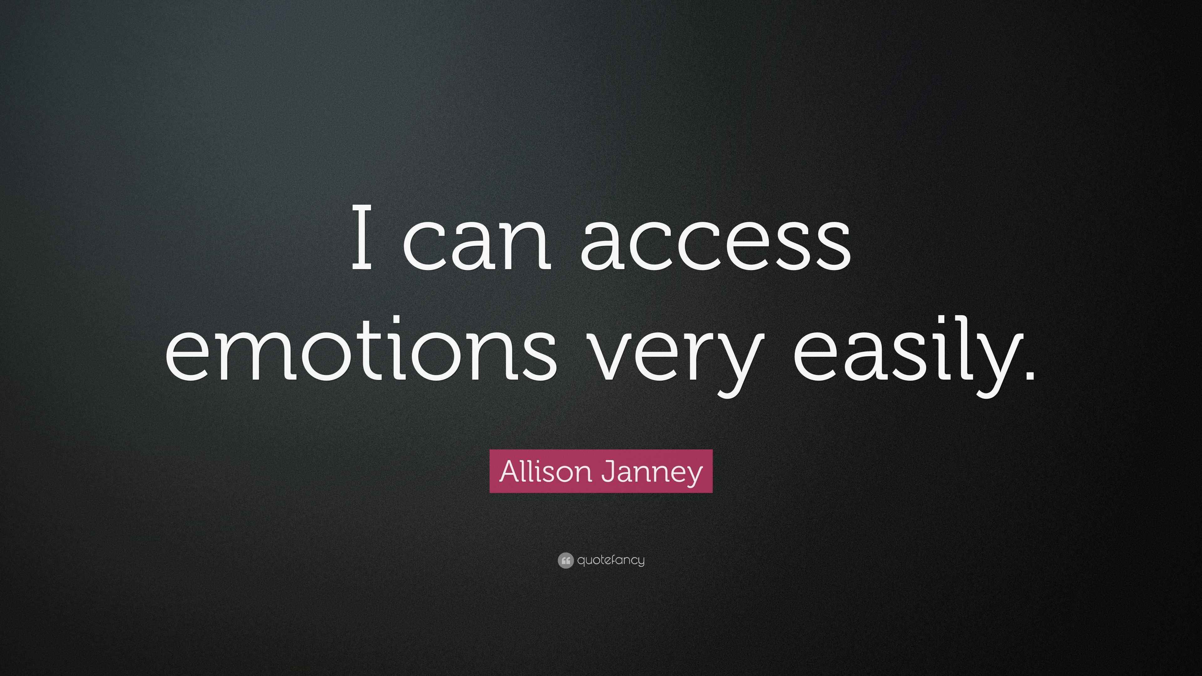 Allison Janney Quote: “I can access emotions very easily.”