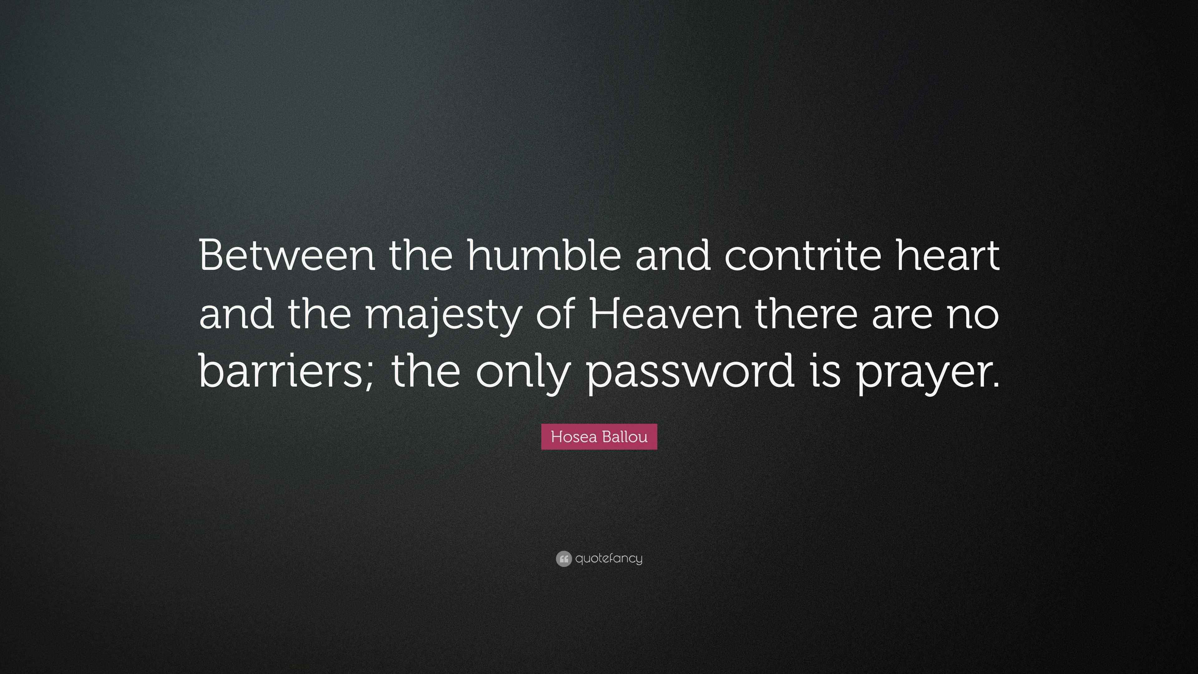 Hosea Ballou Quote: “Between the humble and contrite heart and the ...