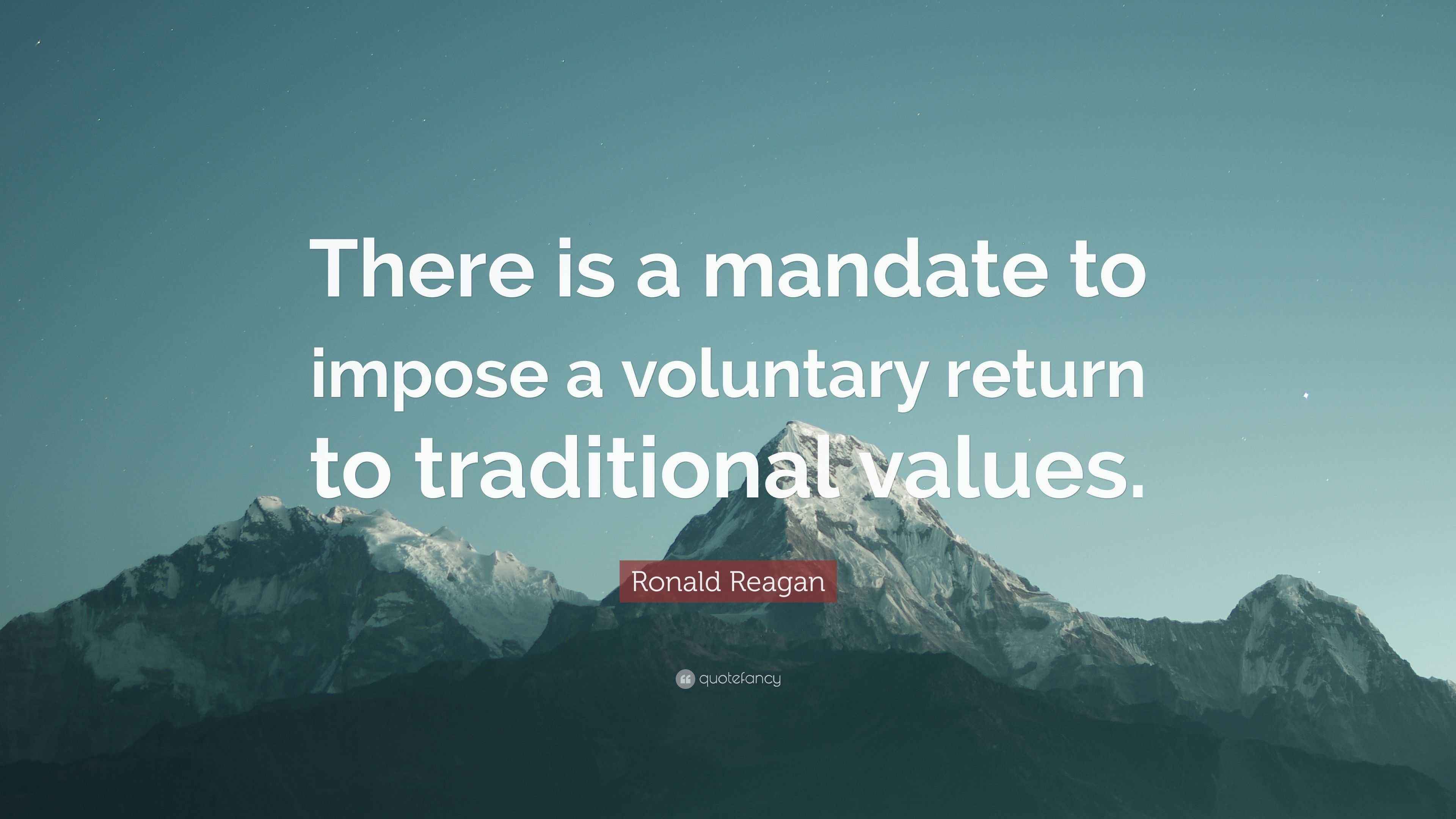 Ronald Reagan Quote: “There is a mandate to impose a voluntary return ...