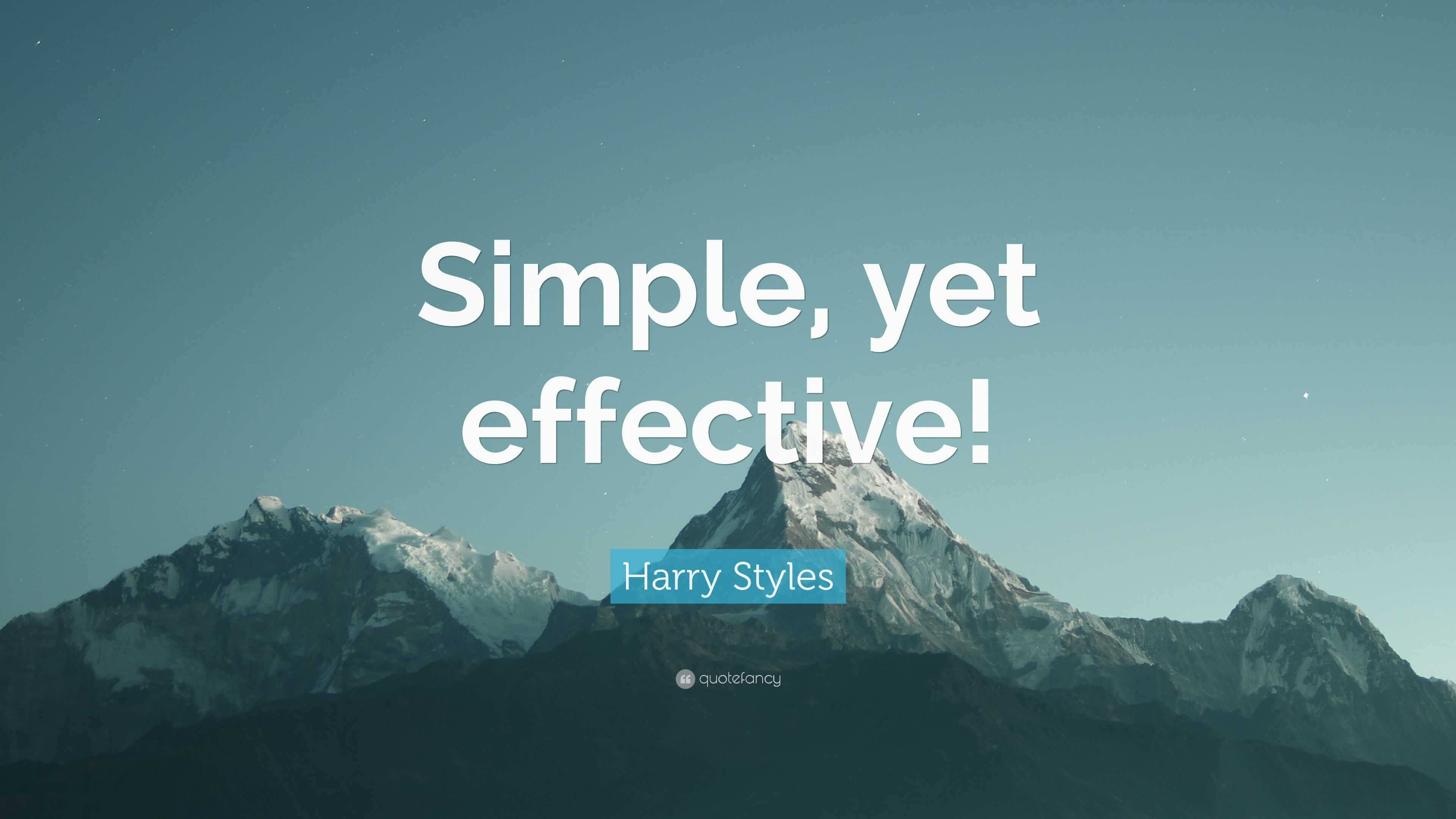 Harry Styles Quote: “Simple, yet effective!”