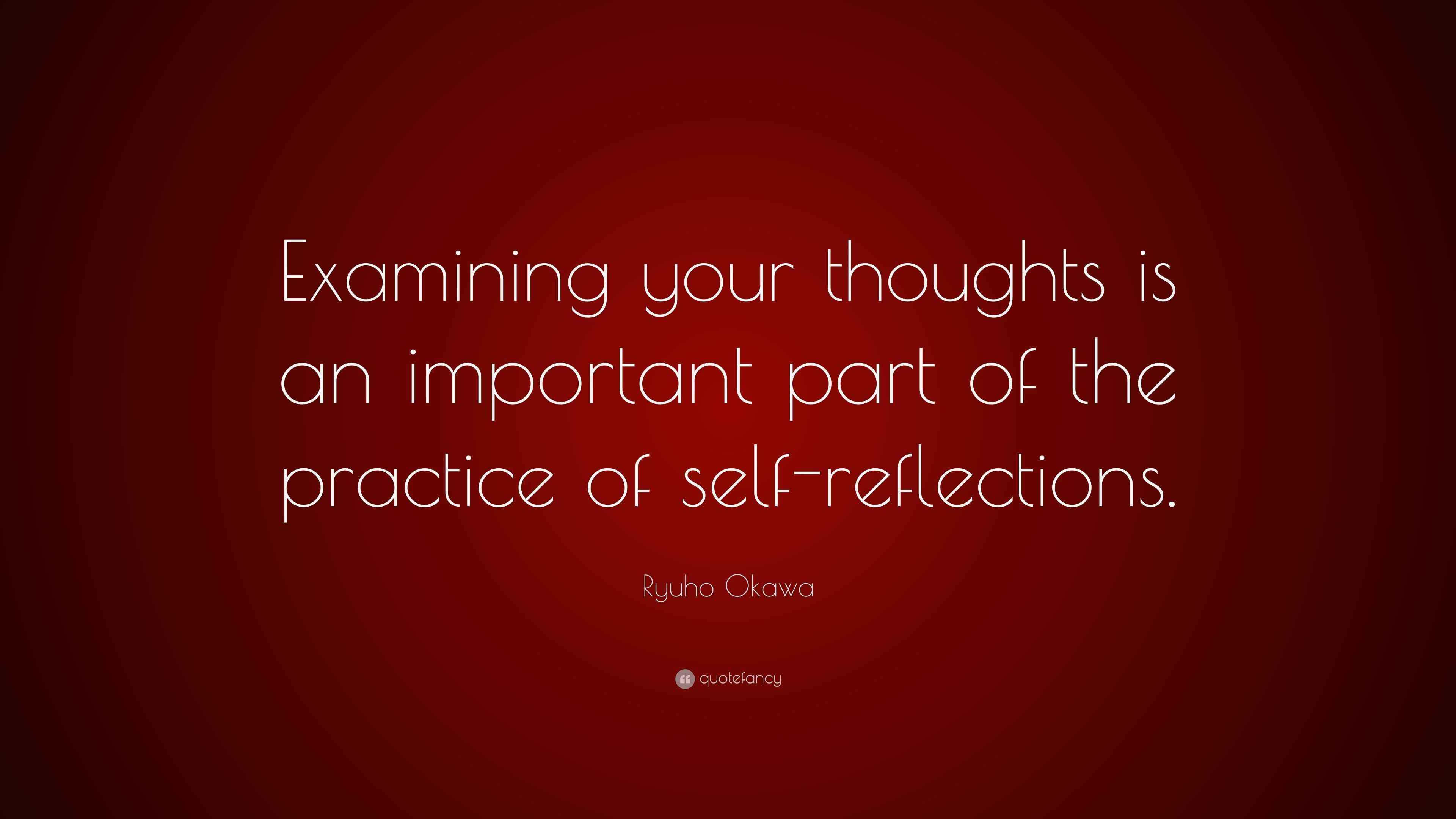 Ryuho Okawa Quote: “Examining your thoughts is an important part of the ...