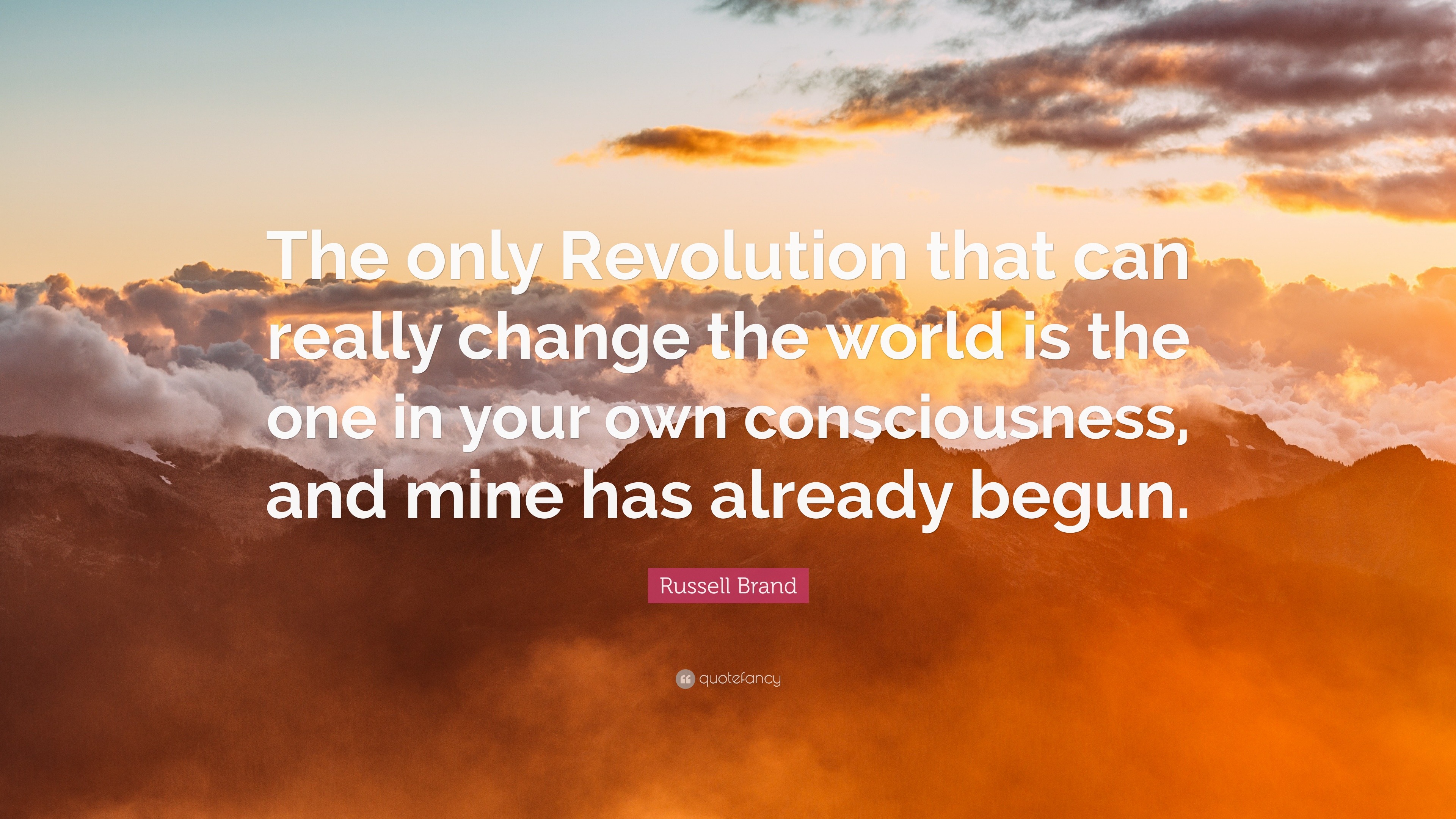 Russell Brand Quote: “The only Revolution that can really change the ...