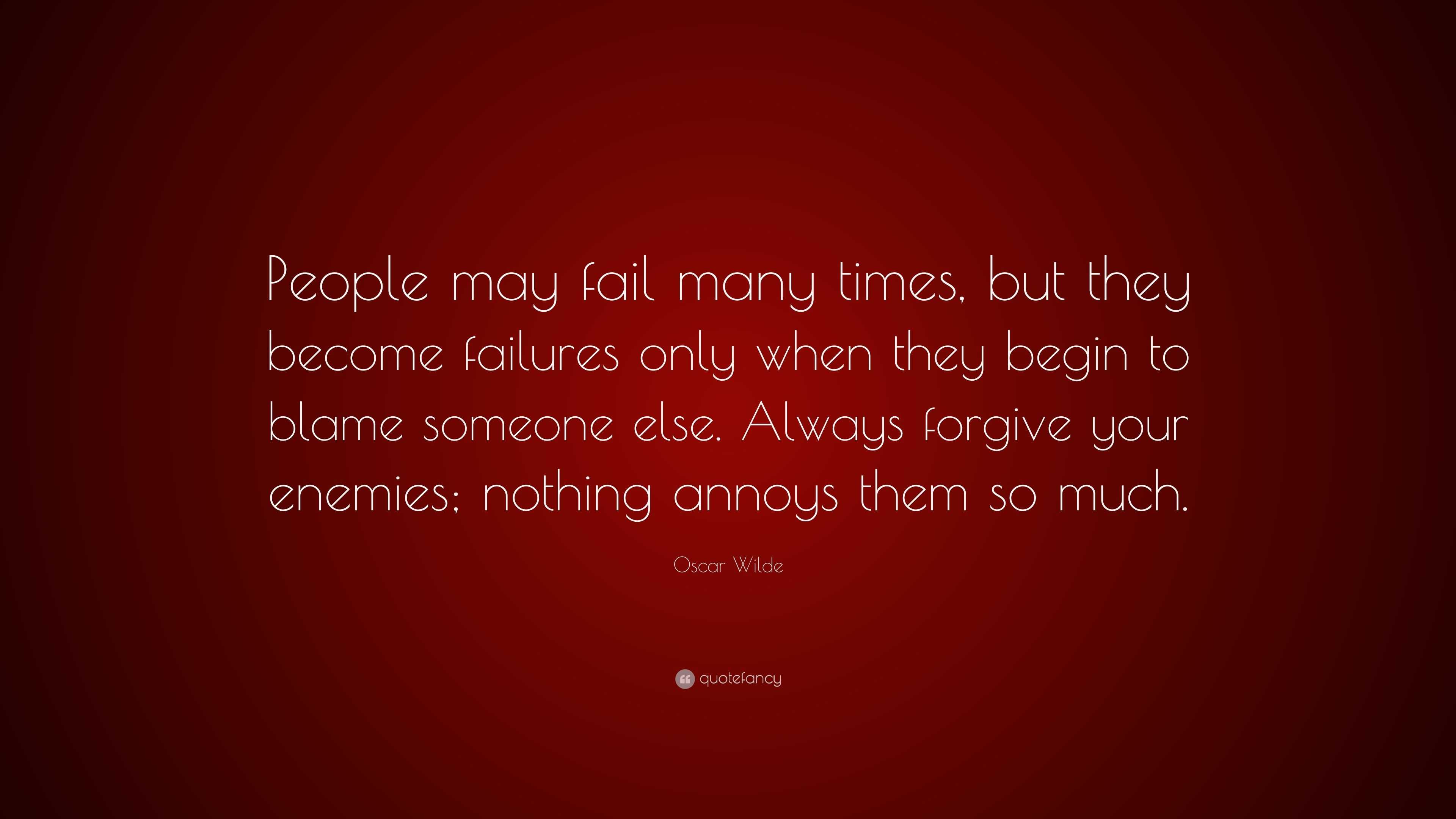 Oscar Wilde Quote: “People may fail many times, but they become ...