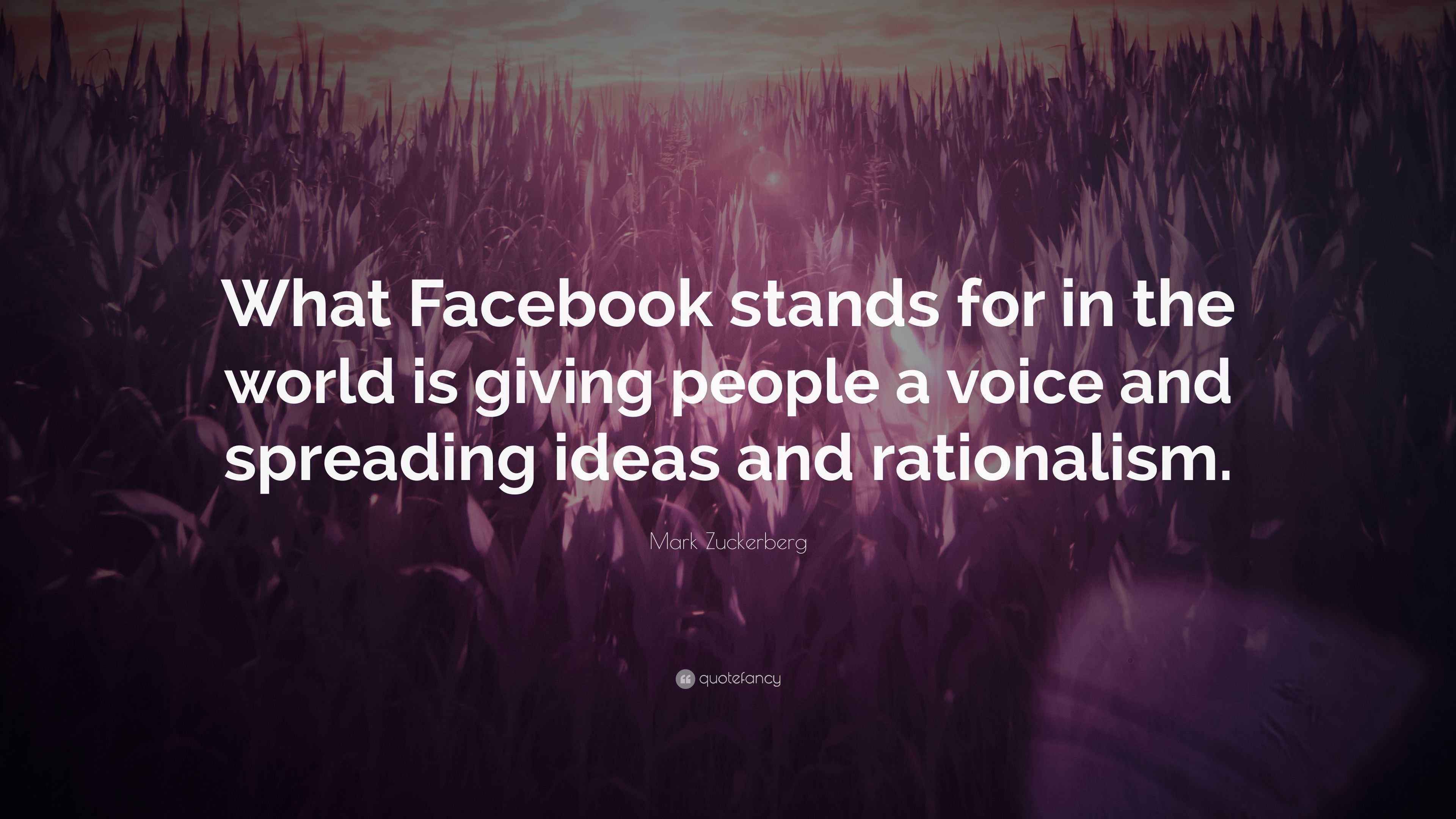 Mark Zuckerberg Quote: “What Facebook stands for in the world is giving ...