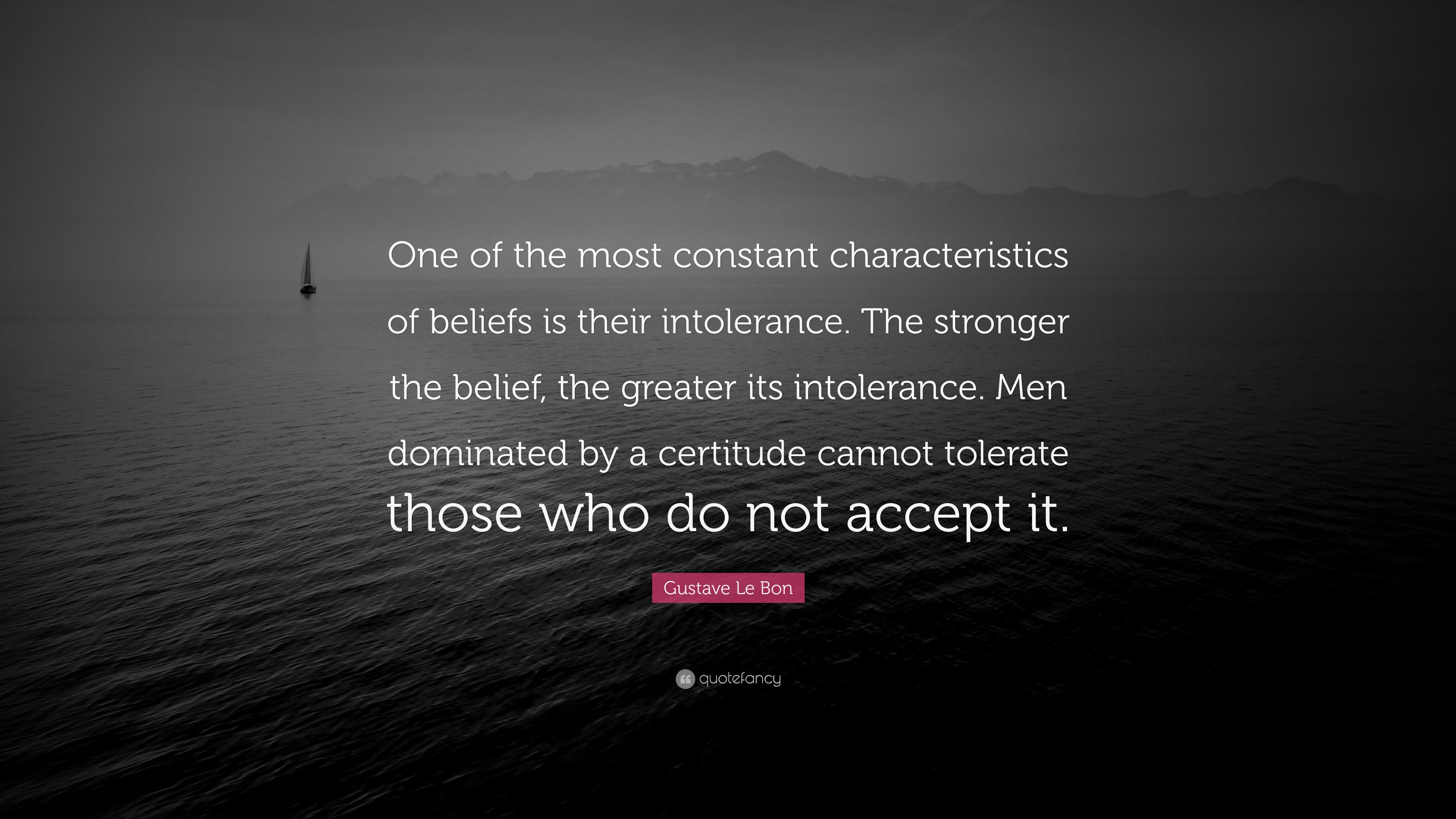 Gustave Le Bon Quote: “One of the most constant characteristics of ...