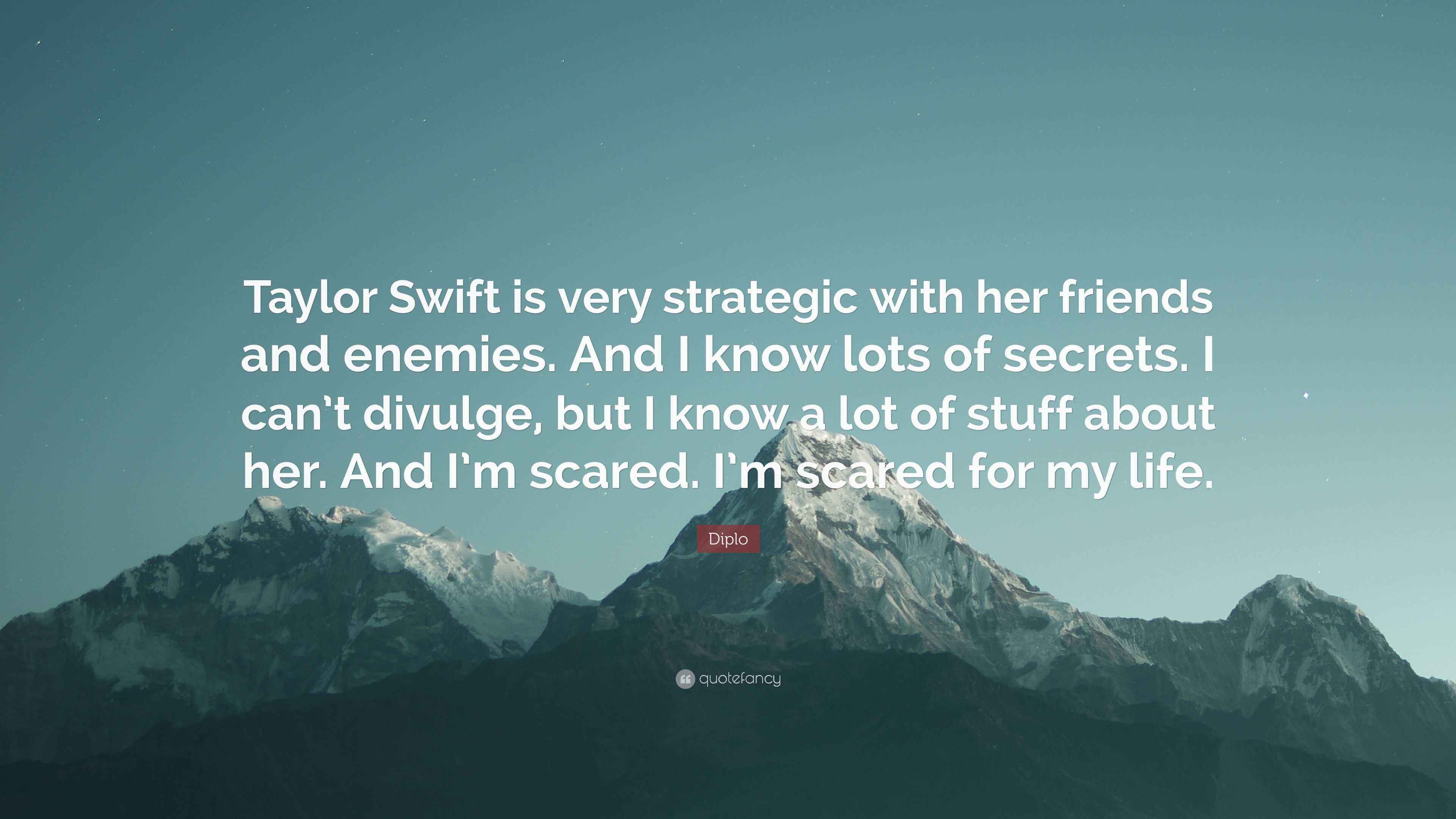 Diplo Quote: “Taylor Swift is very strategic with her friends and ...