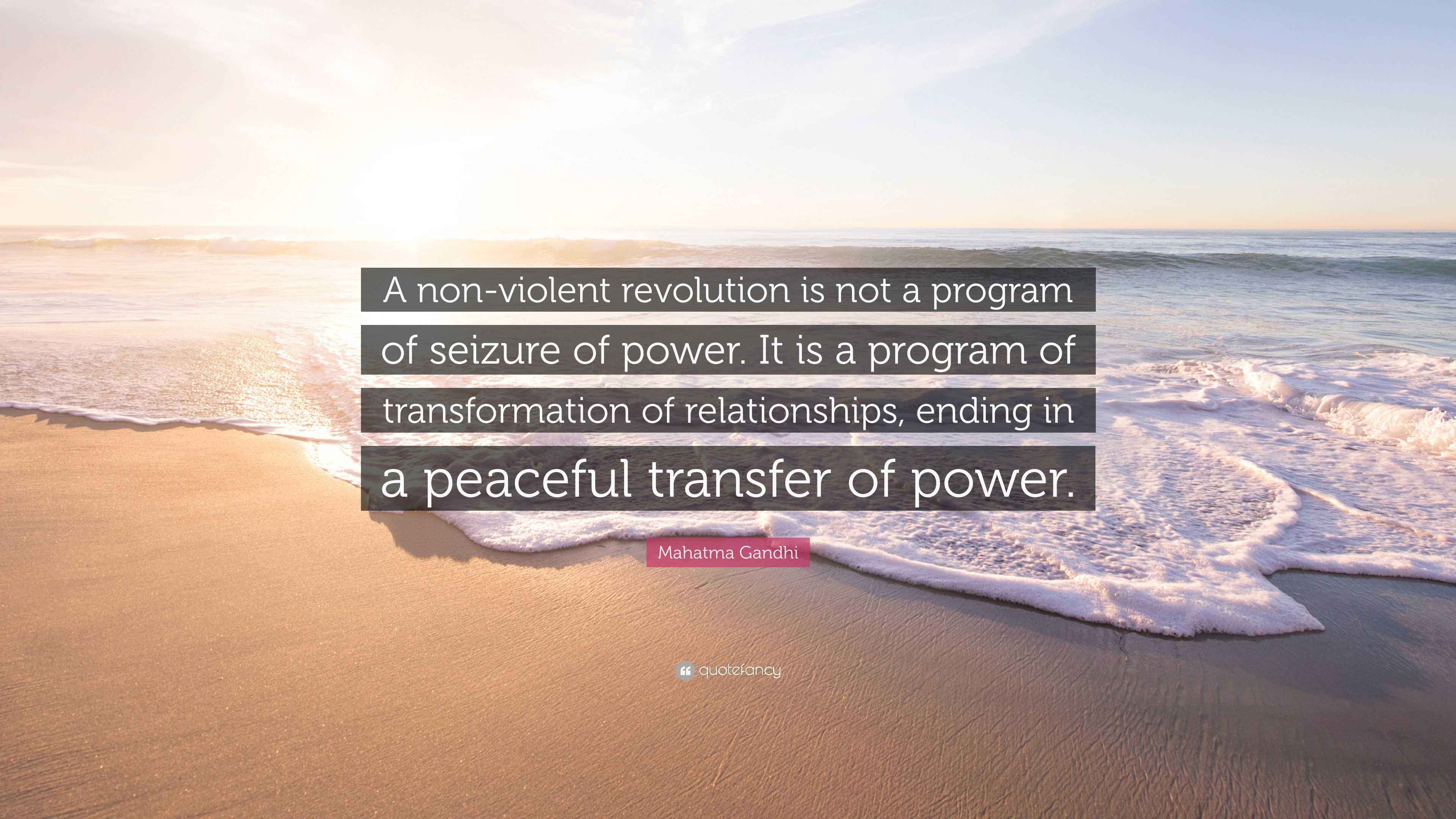 Mahatma Gandhi Quote: “A non-violent revolution is not a program of ...
