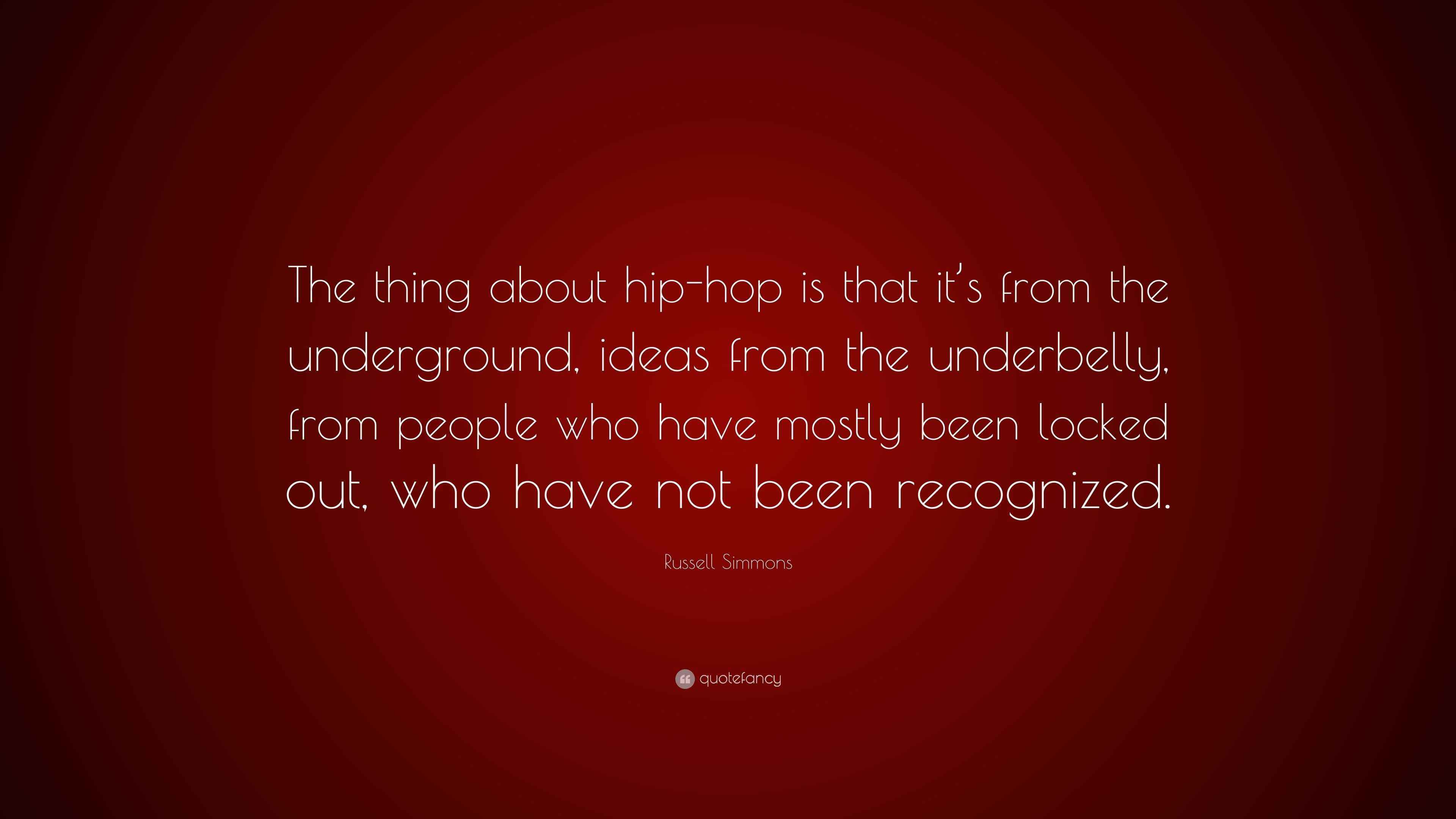 Russell Simmons Quote: “The thing about hip-hop is that it’s from the ...
