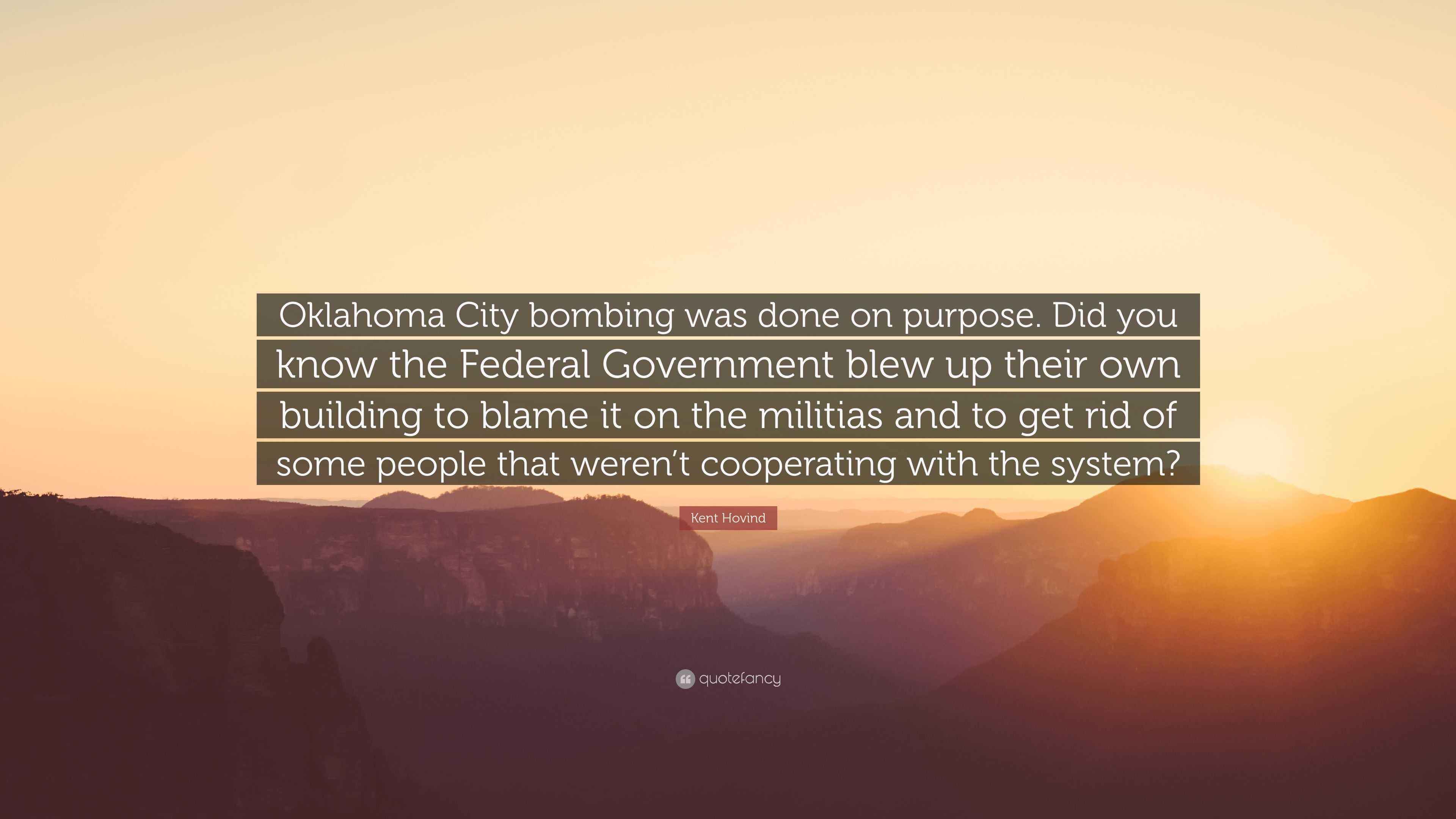 Kent Hovind Quote: “Oklahoma City bombing was done on purpose. Did you ...