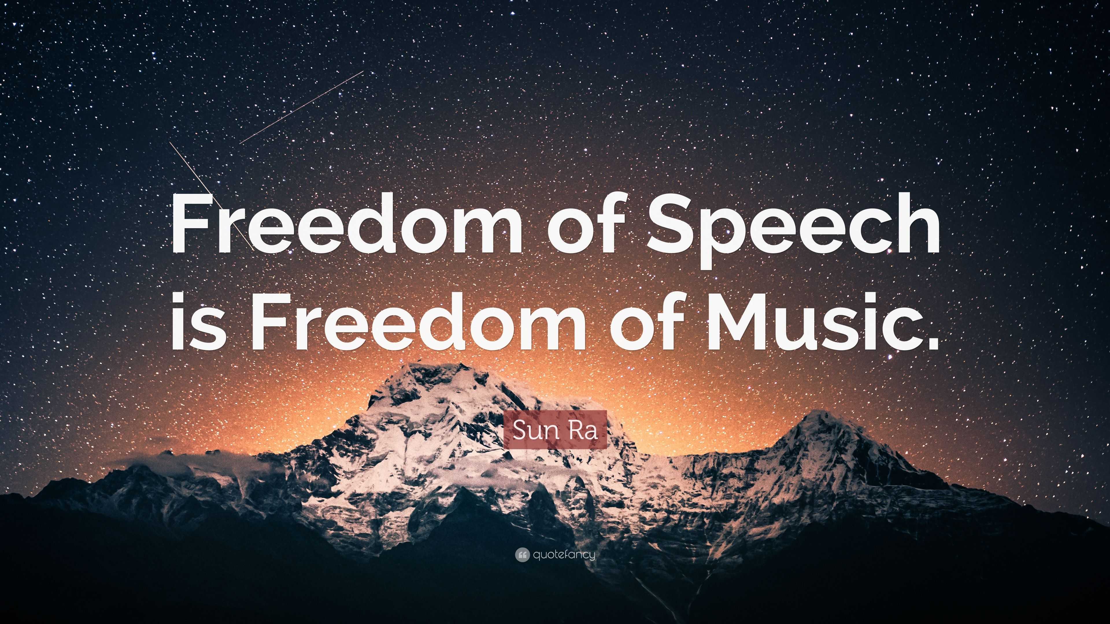 Sun Ra Quote: “Freedom of Speech is Freedom of Music.”