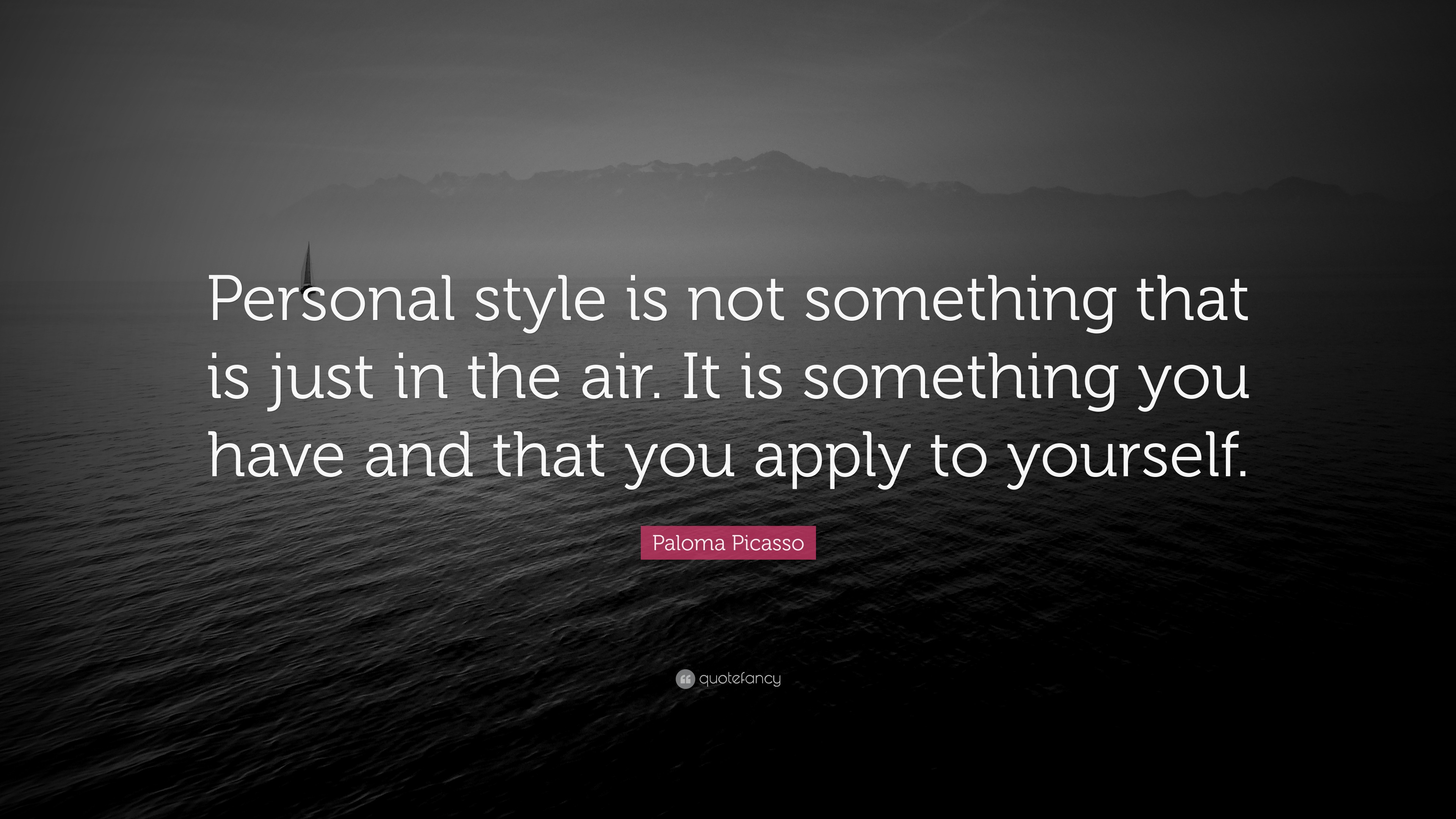 Paloma Picasso Quote: “Personal style is not something that is just in ...