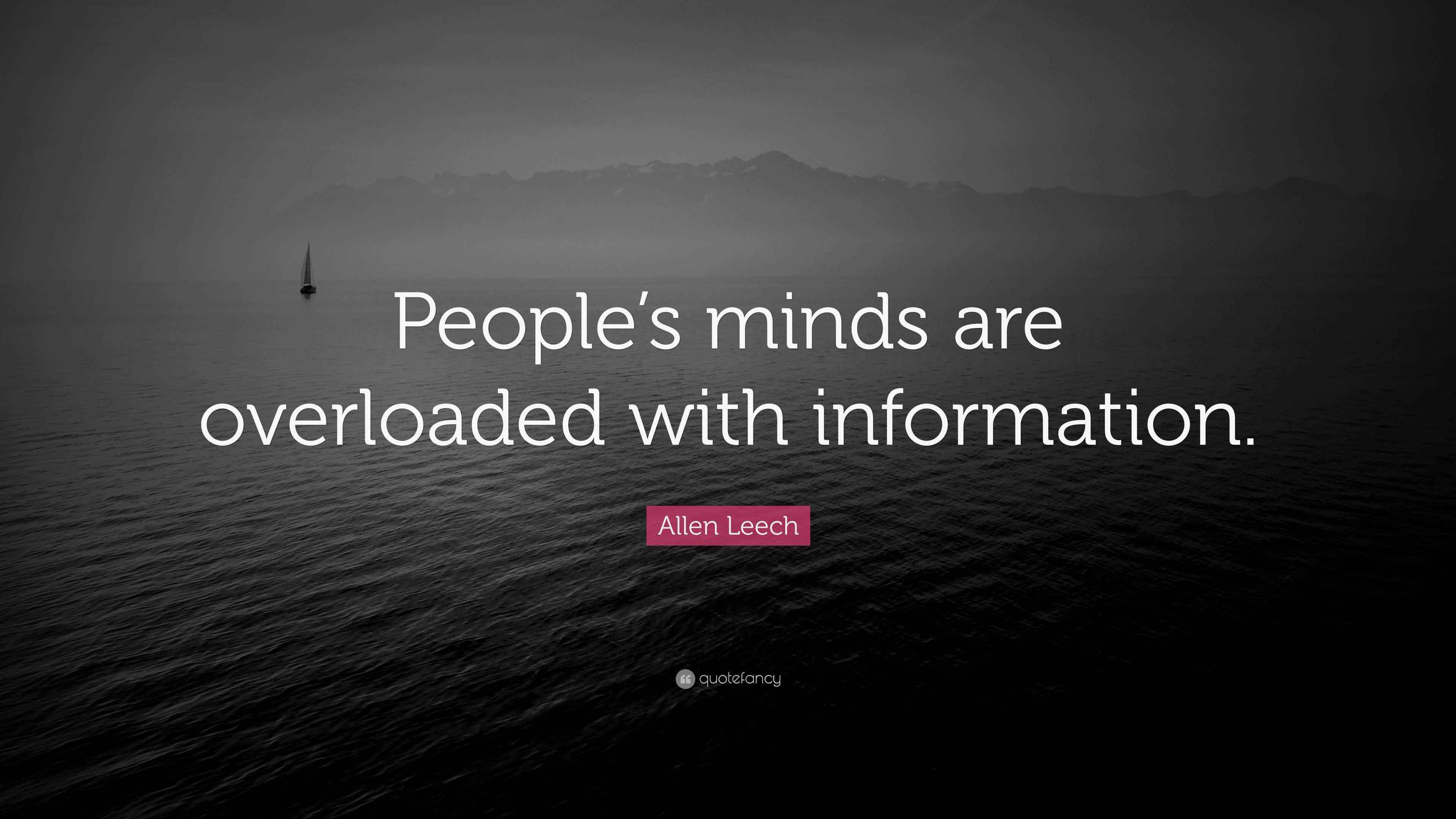 Allen Leech Quote: “People’s minds are overloaded with information.”