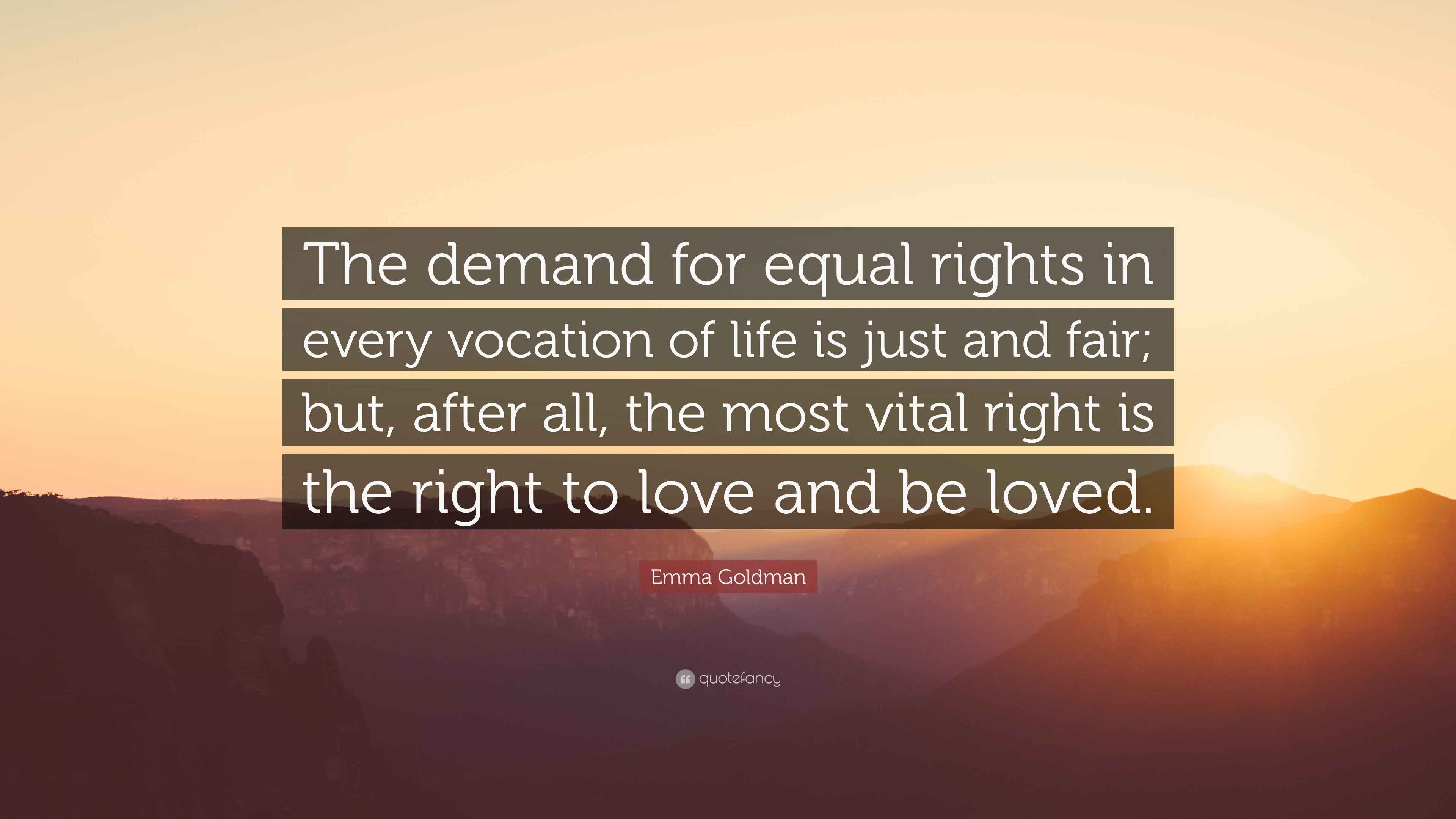 Emma Goldman Quote: “The demand for equal rights in every vocation of ...