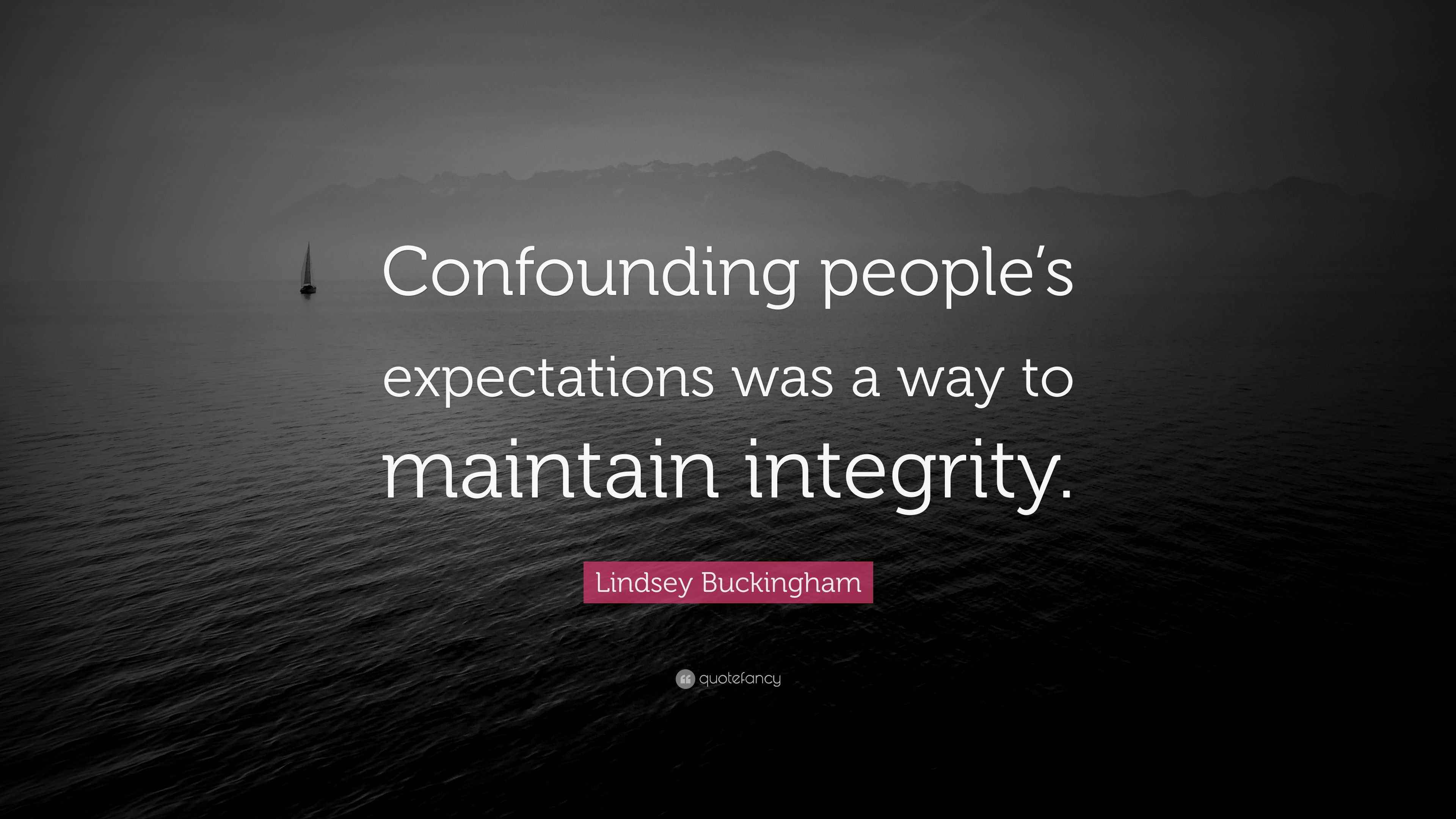 Lindsey Buckingham Quote: “Confounding people’s expectations was a way ...