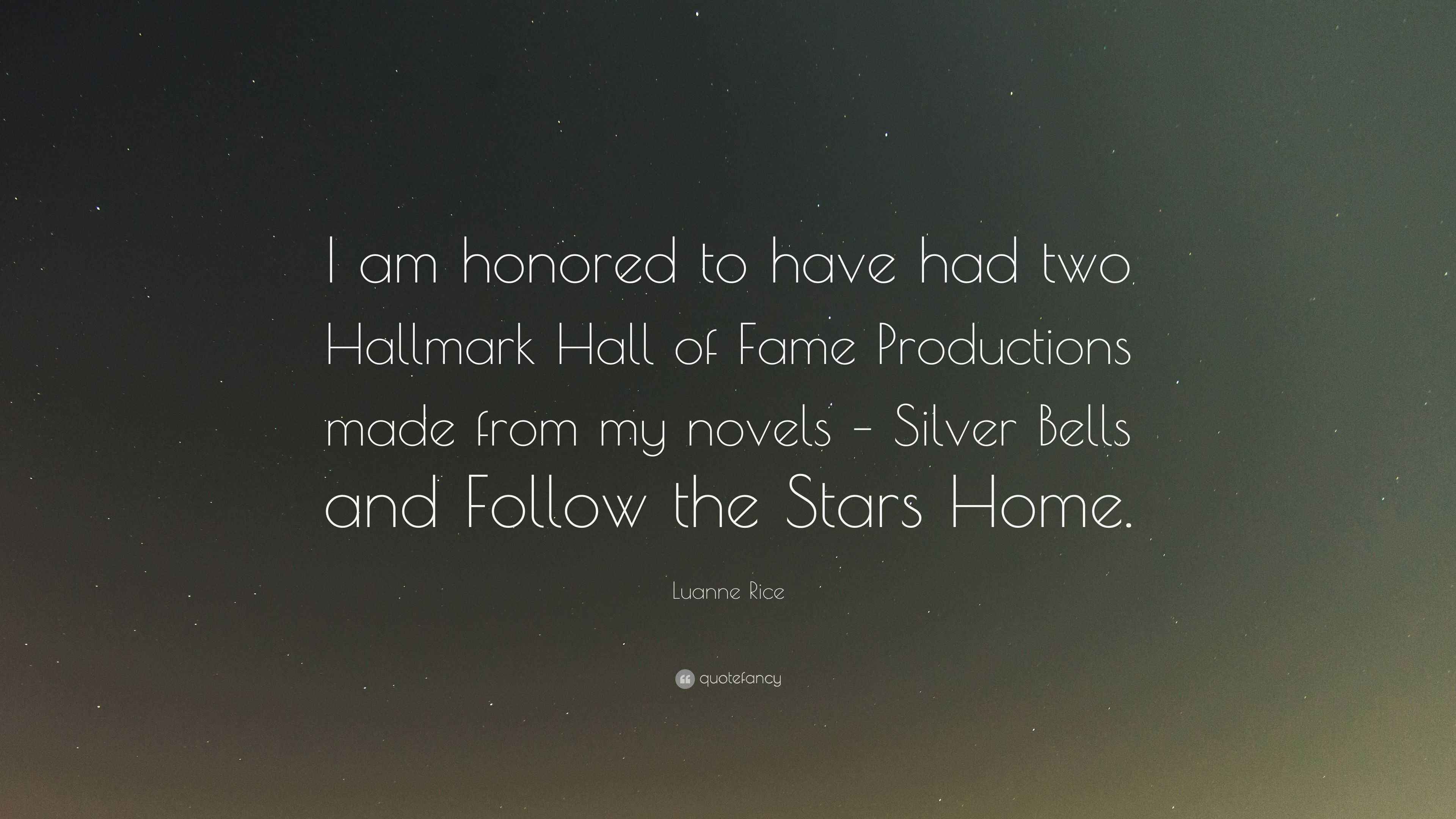 Luanne Rice Quote: “I am honored to have had two Hallmark Hall of Fame ...