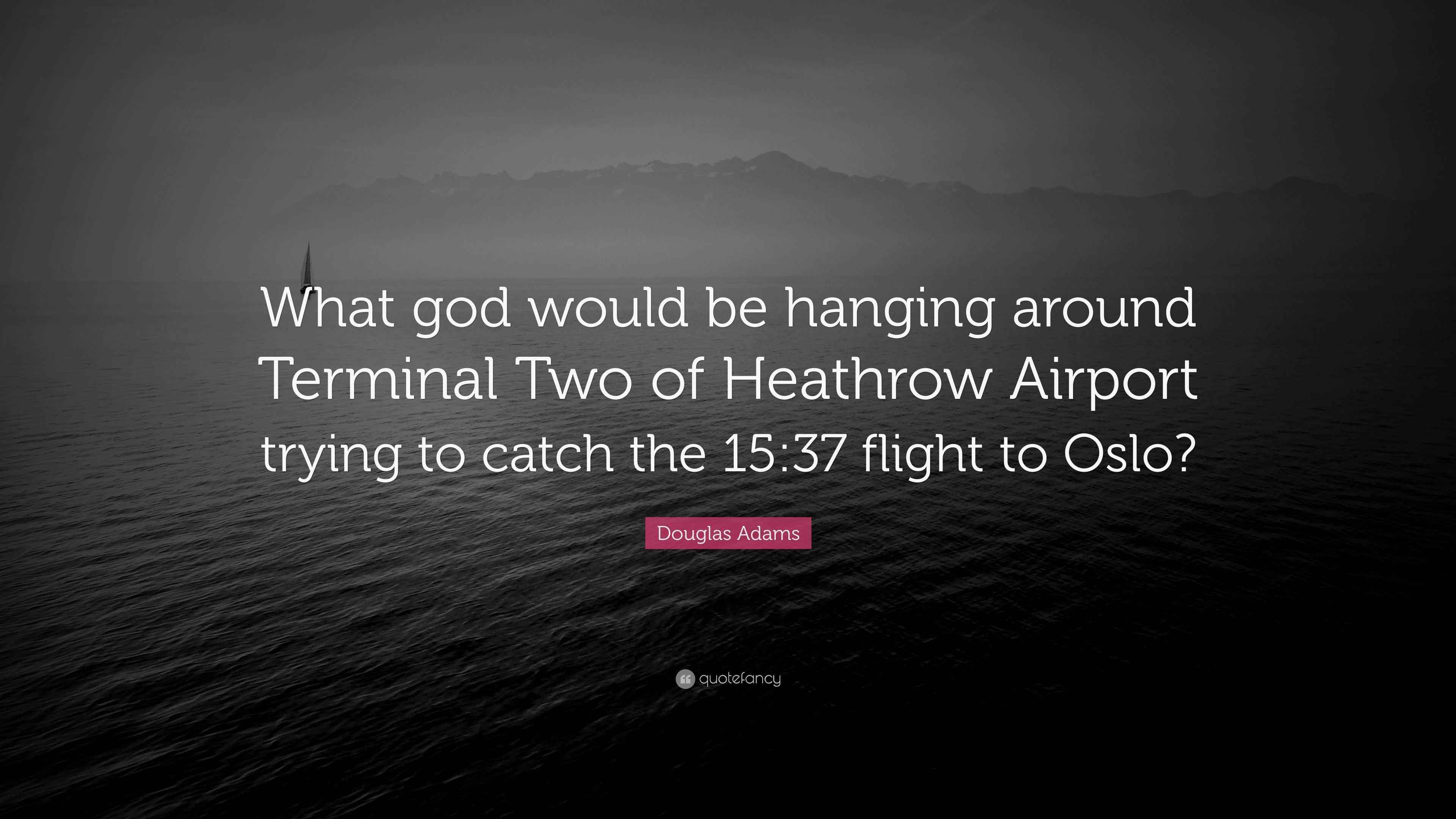 Heathrow Airport Quotes