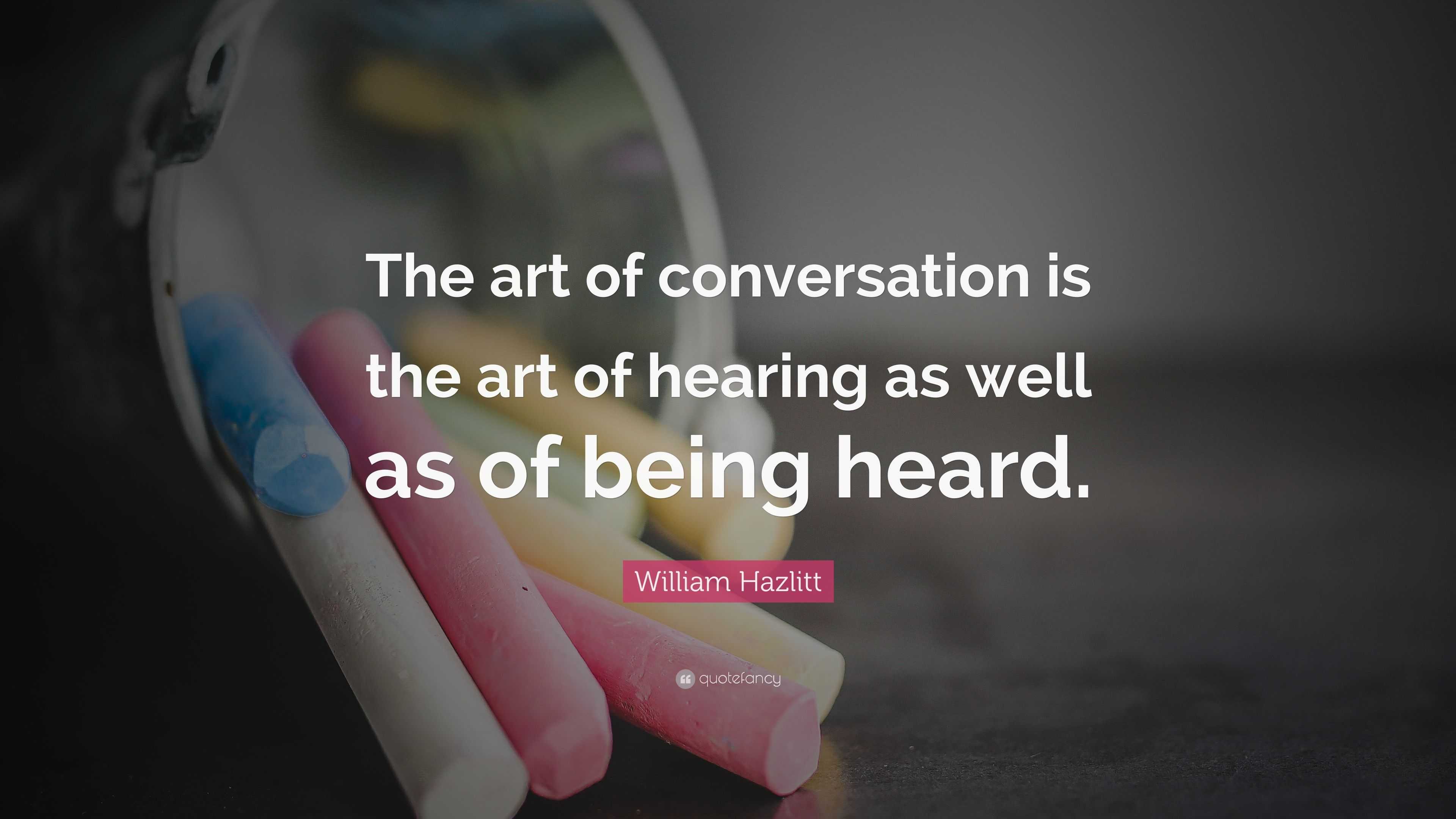 Famous Quotes On The Art Of Conversation at Sienna Kraegen blog