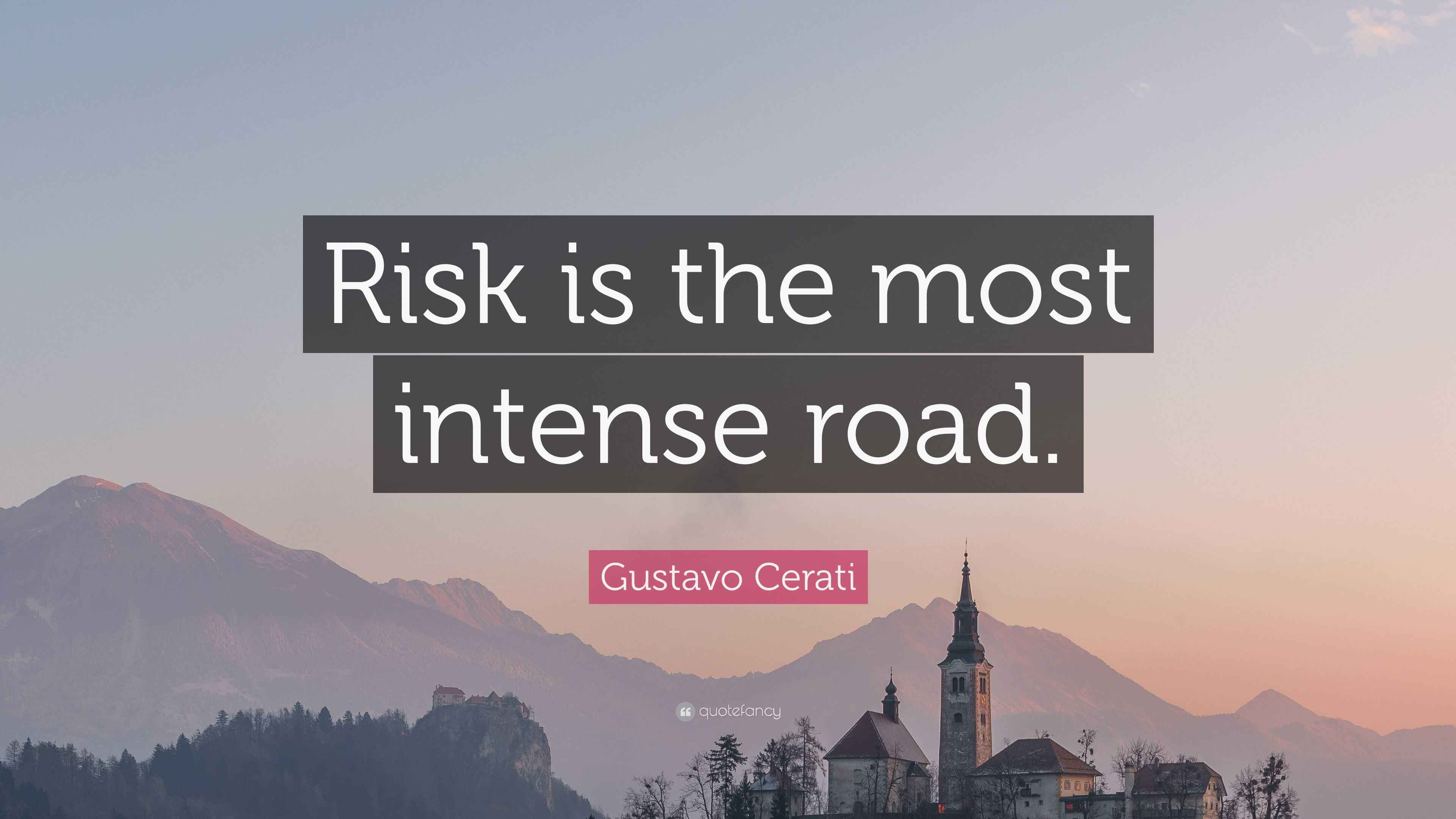 Gustavo Cerati Quote: “Risk is the most intense road.”