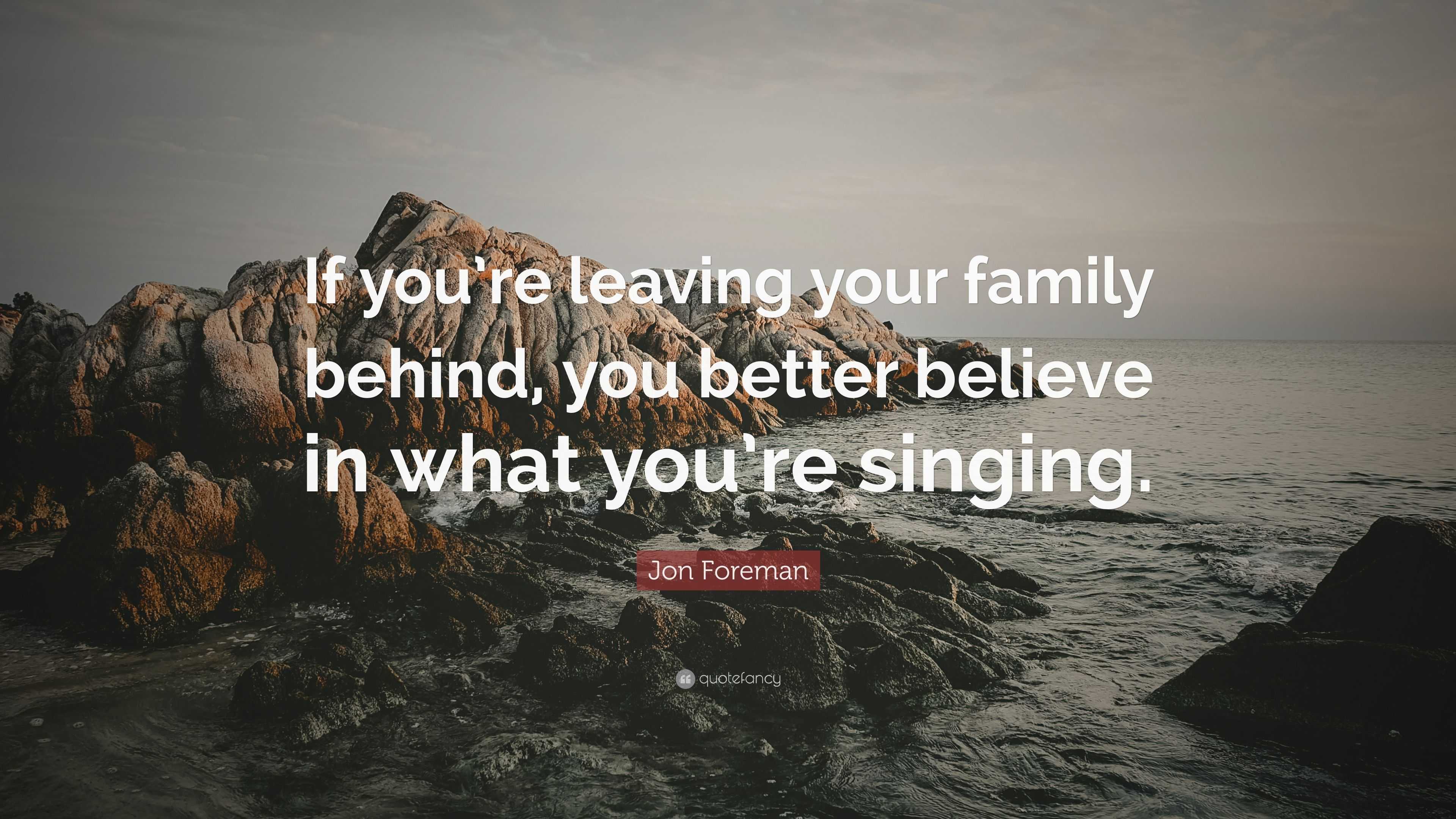 Leaving My Family Quotes