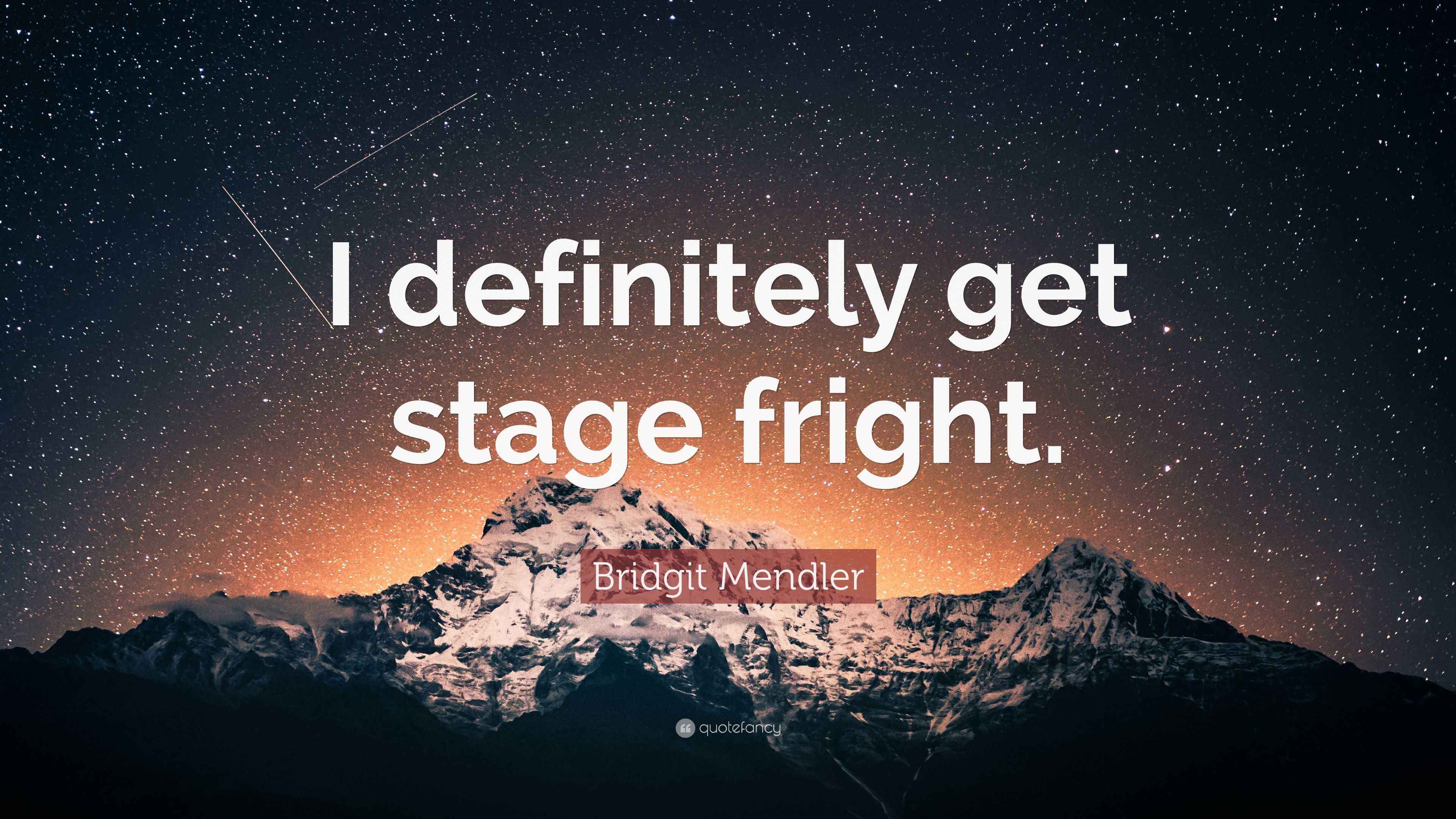 Bridgit Mendler Quote: “I definitely get stage fright.”