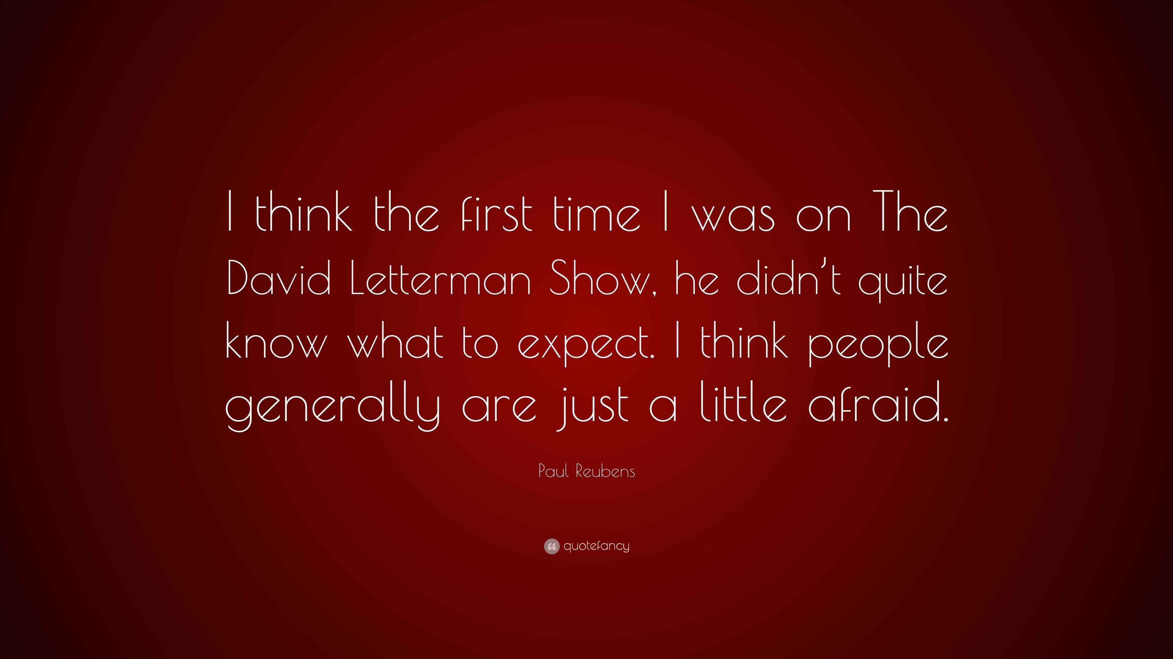 Paul Reubens Quote: “I think the first time I was on The David ...
