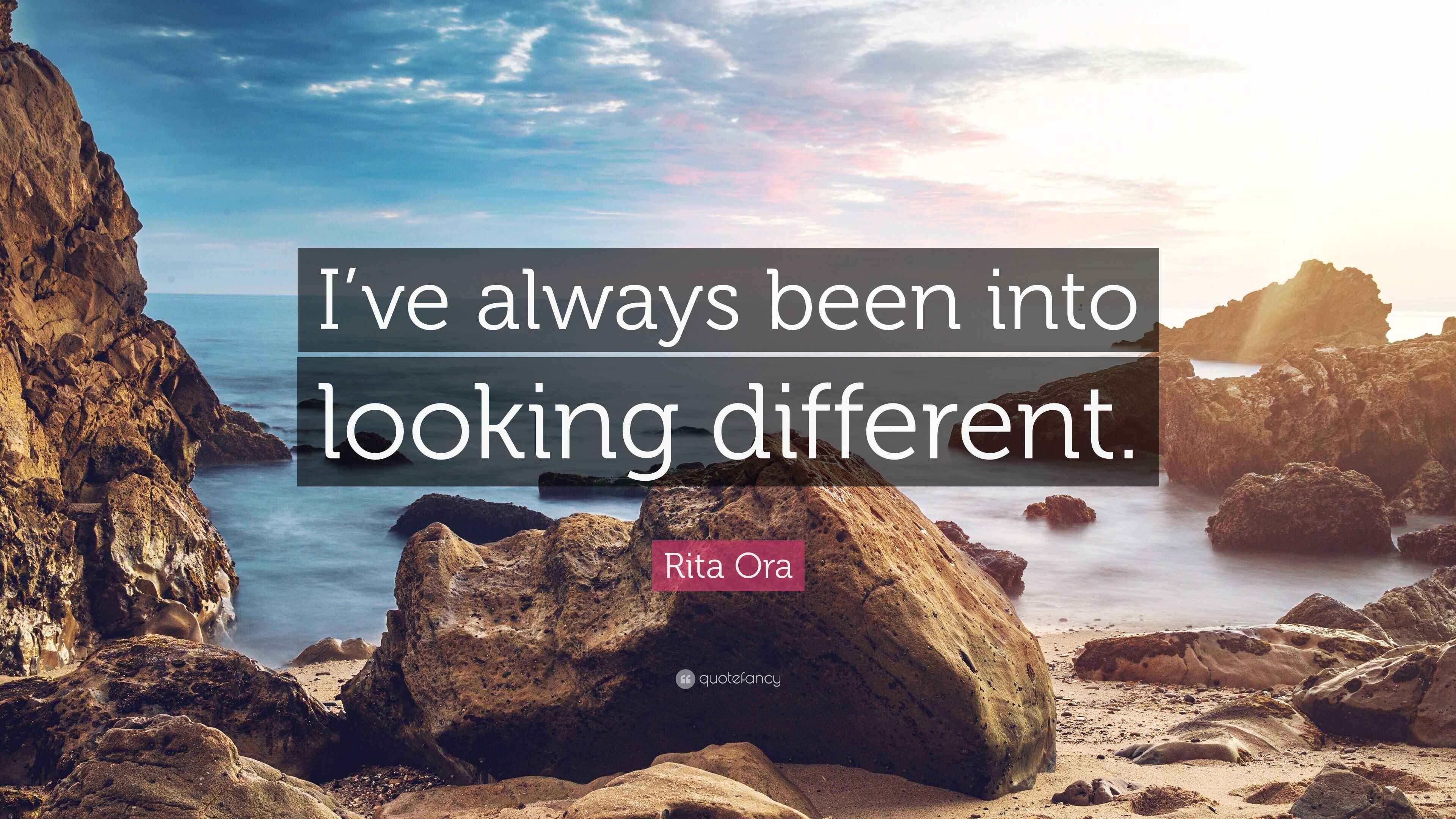 Rita Ora Quote: “I’ve always been into looking different.”