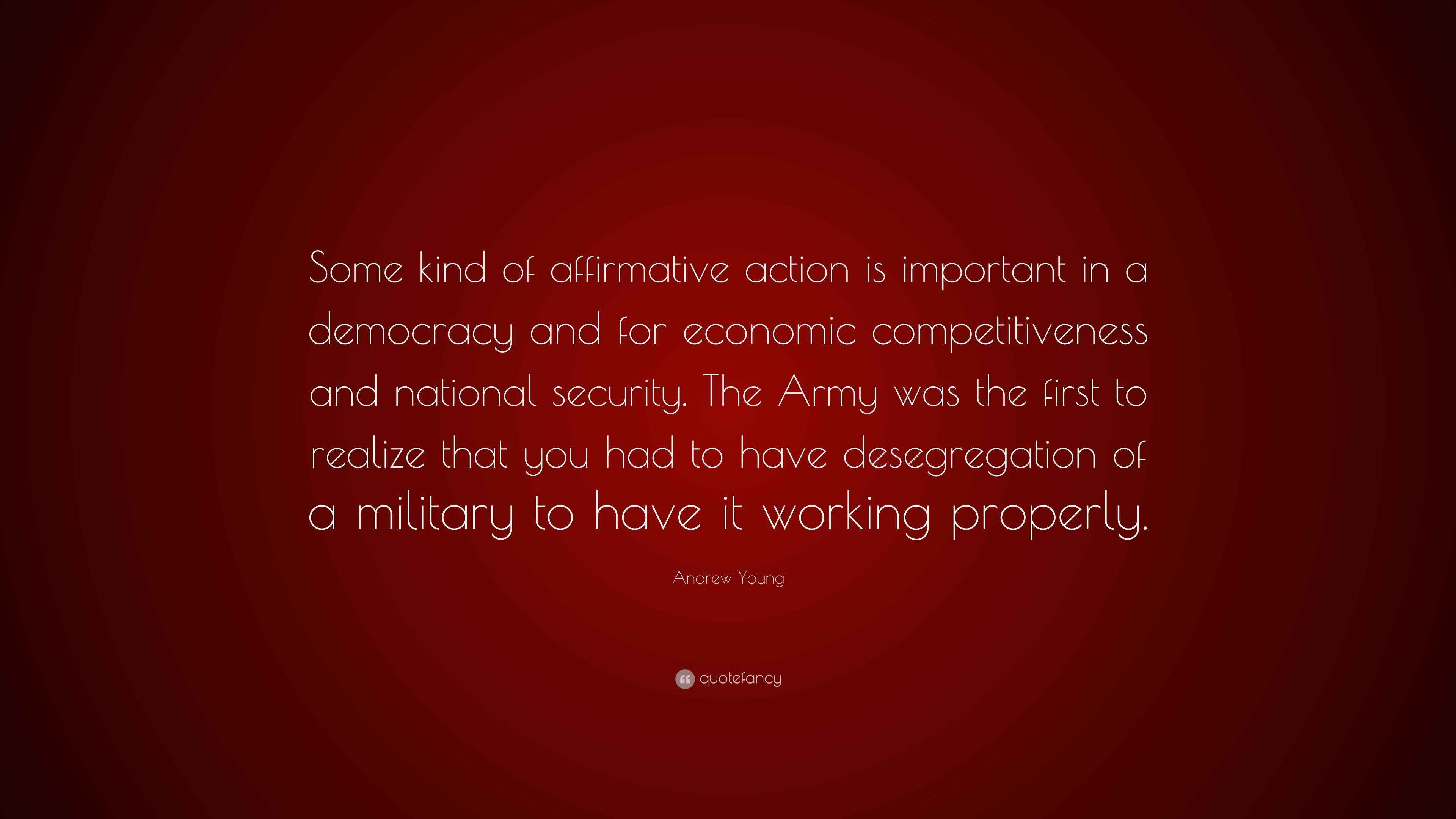 Andrew Young Quote: “Some kind of affirmative action is important in a ...