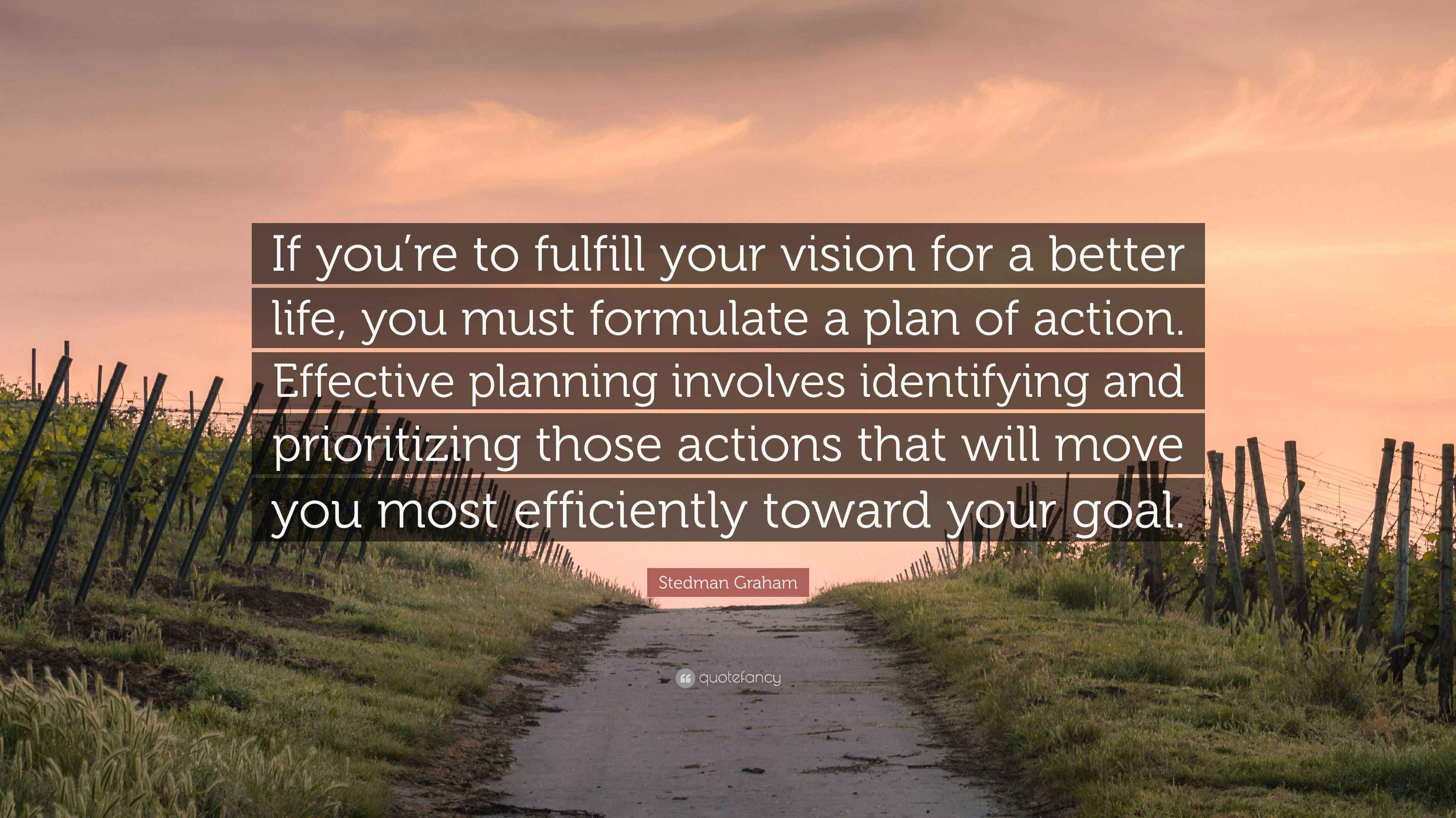 Stedman Graham Quote: “If you’re to fulfill your vision for a better ...