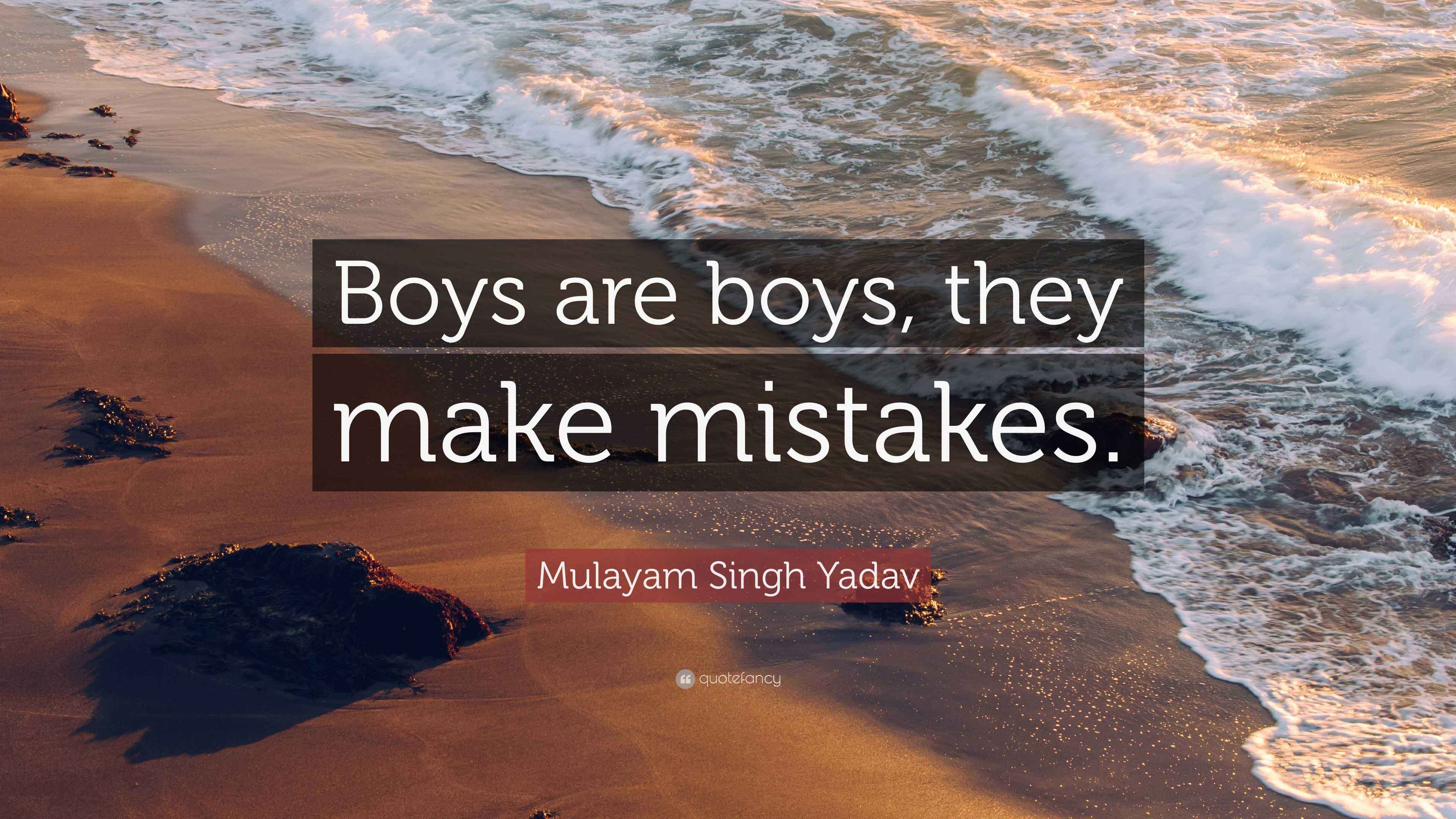 Mulayam Singh Yadav Quote: “Boys are boys, they make mistakes.”