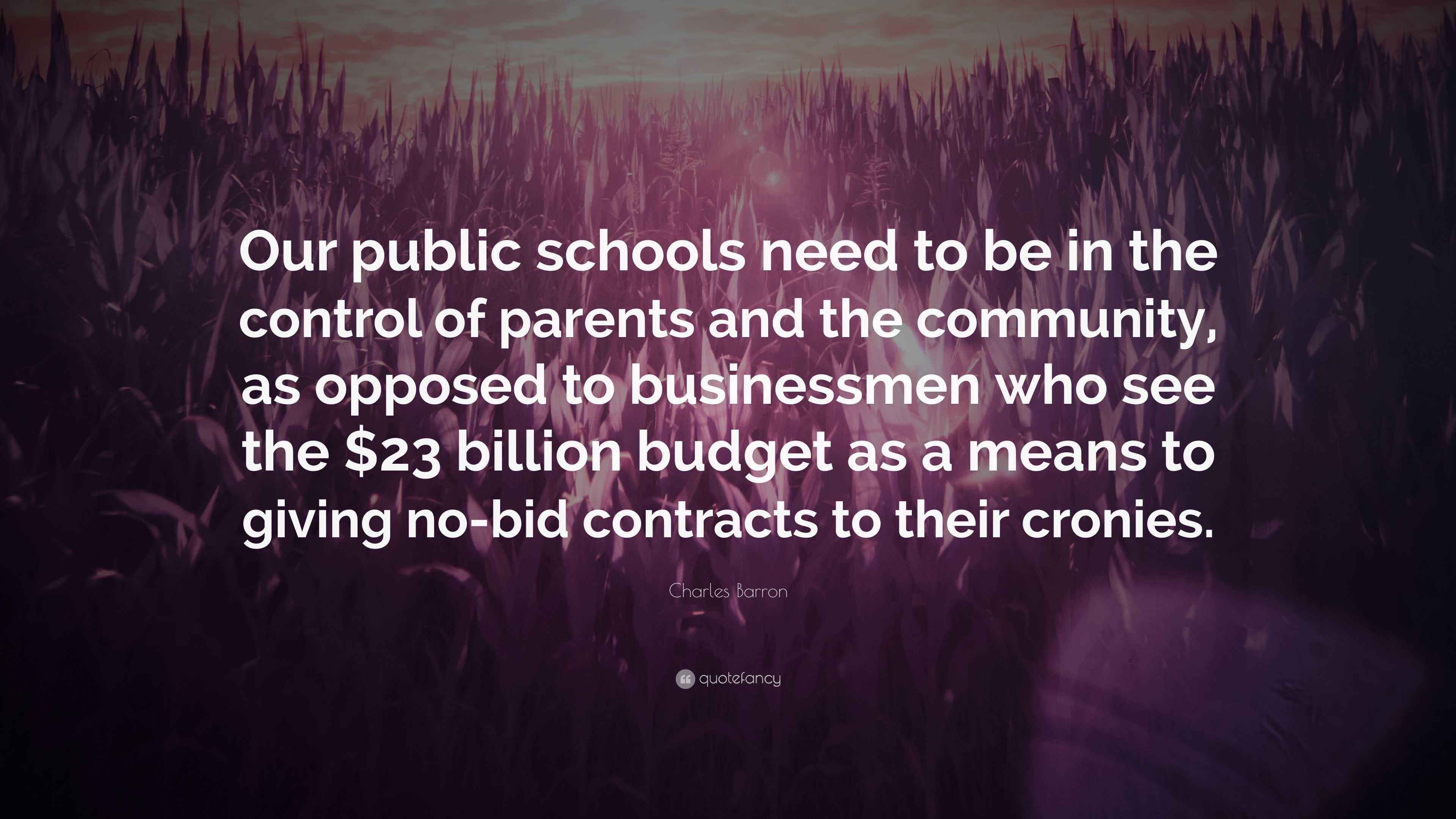 Charles Barron Quote: “Our public schools need to be in the control of ...