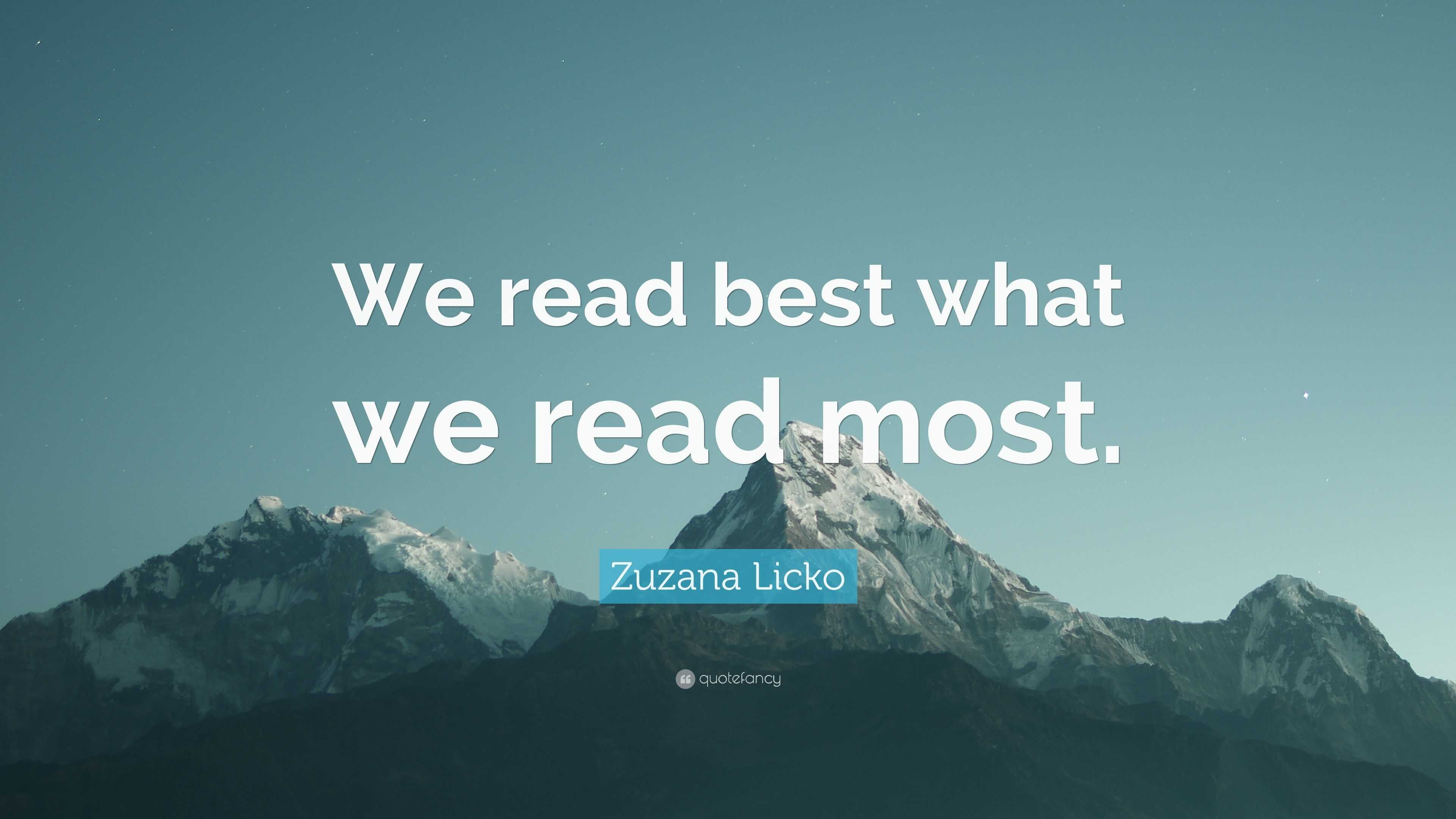 Zuzana Licko Quote: “We read best what we read most.”