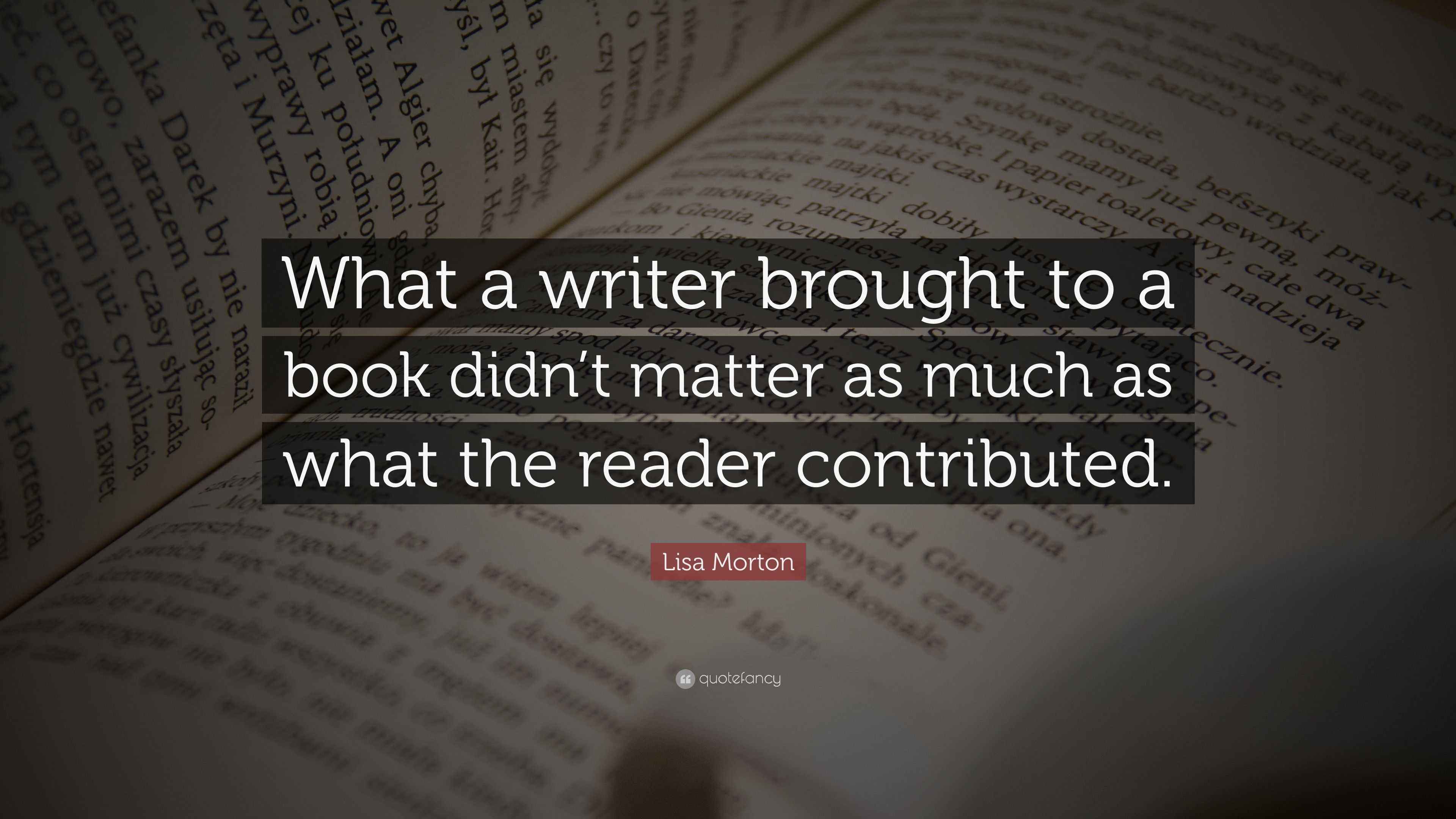 Lisa Morton Quote: “What a writer brought to a book didn’t matter as ...