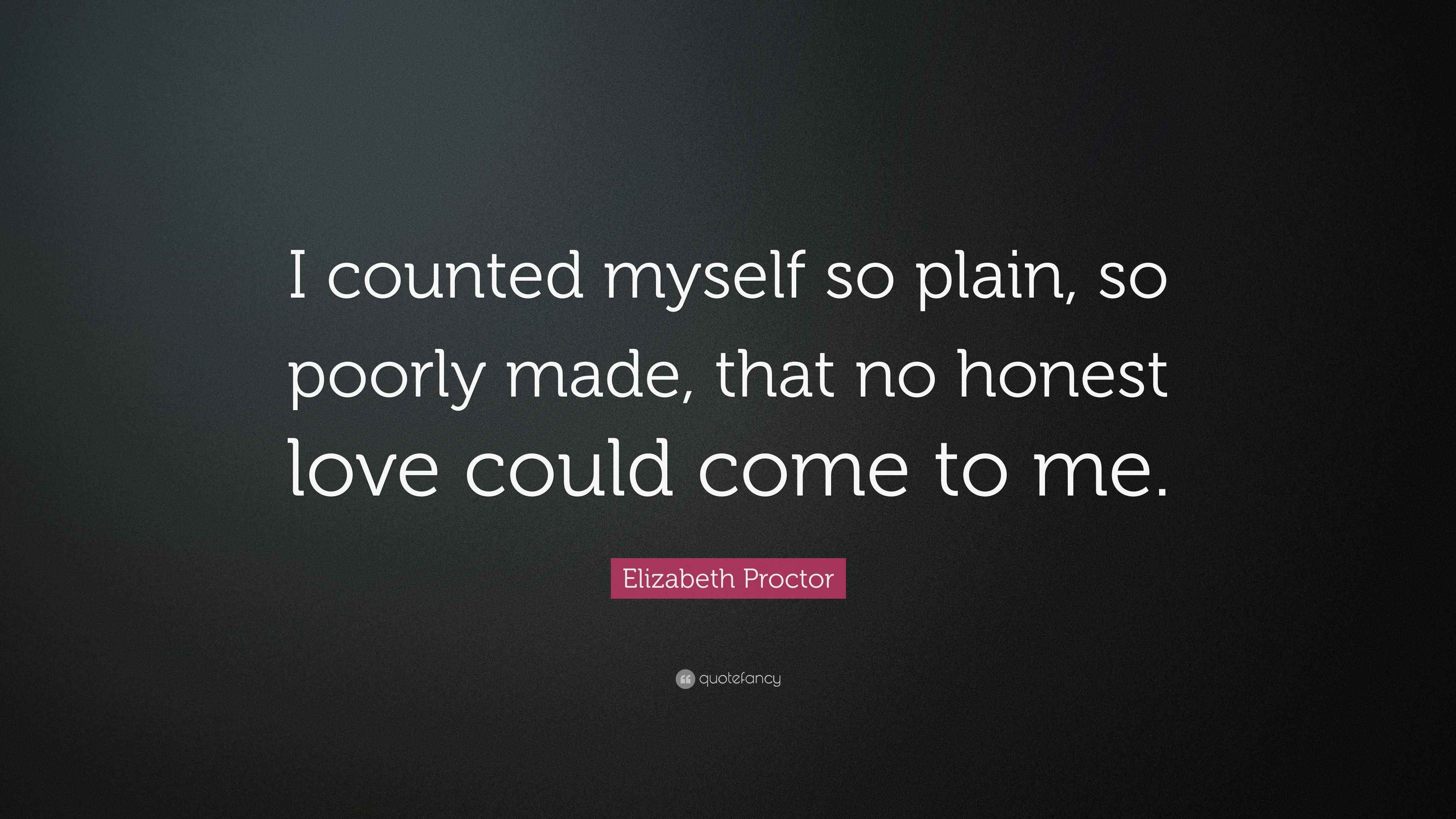 Elizabeth Proctor Love Quotes Top 4 Elizabeth Proctor Quotes (2025