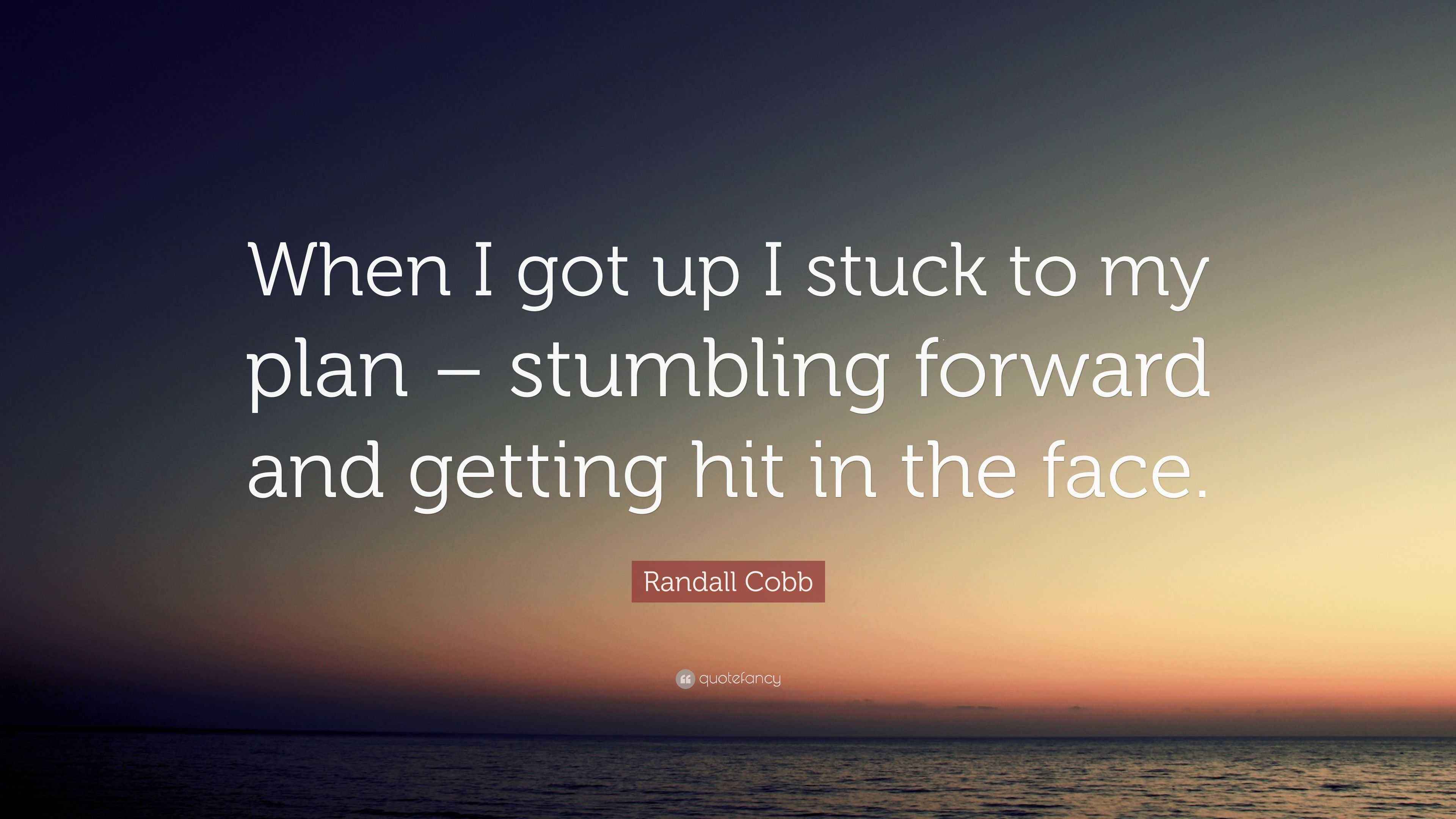 Randall Cobb Quote: “When I got up I stuck to my plan – stumbling ...