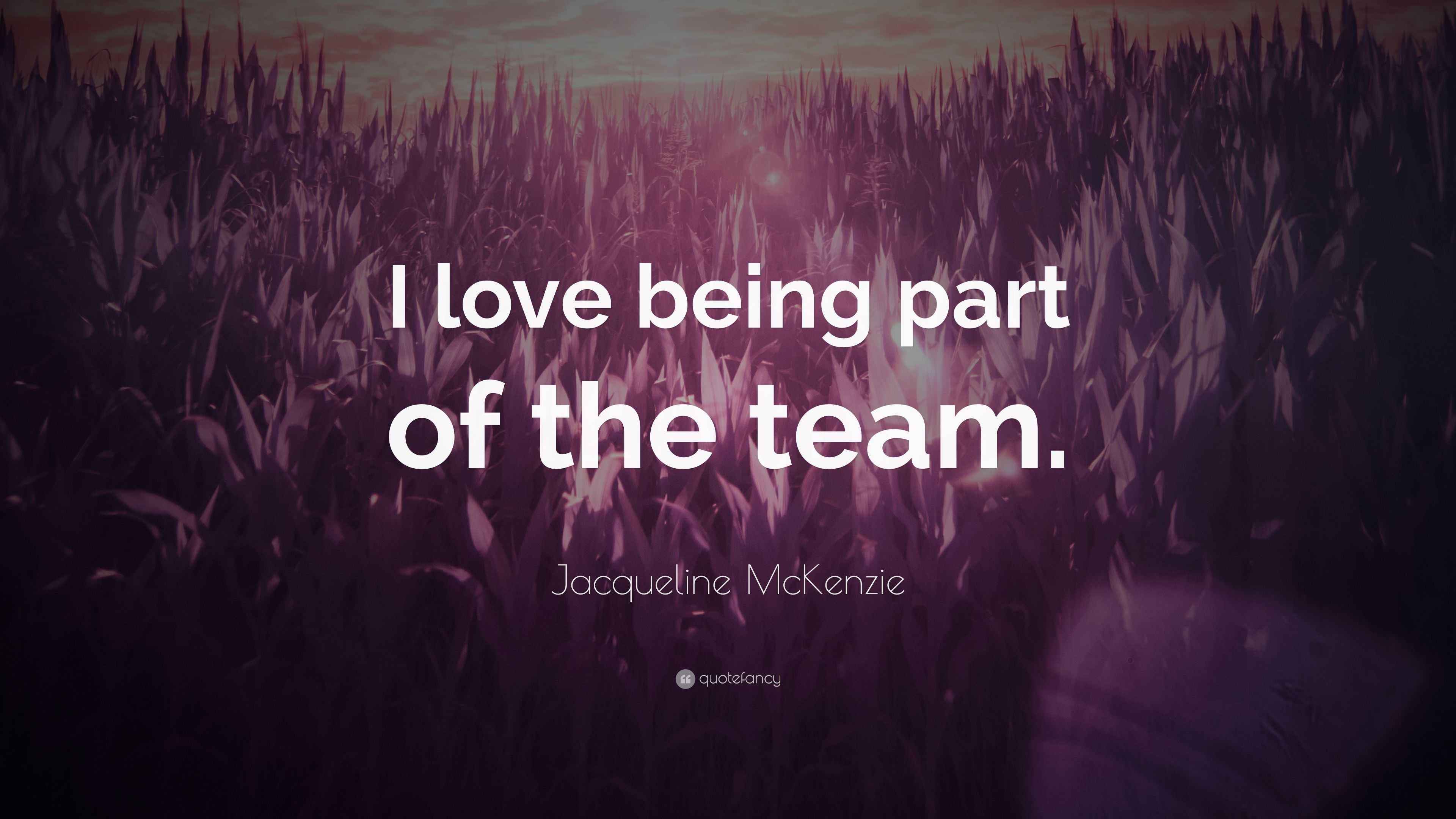 Jacqueline McKenzie Quote: “I love being part of the team.”