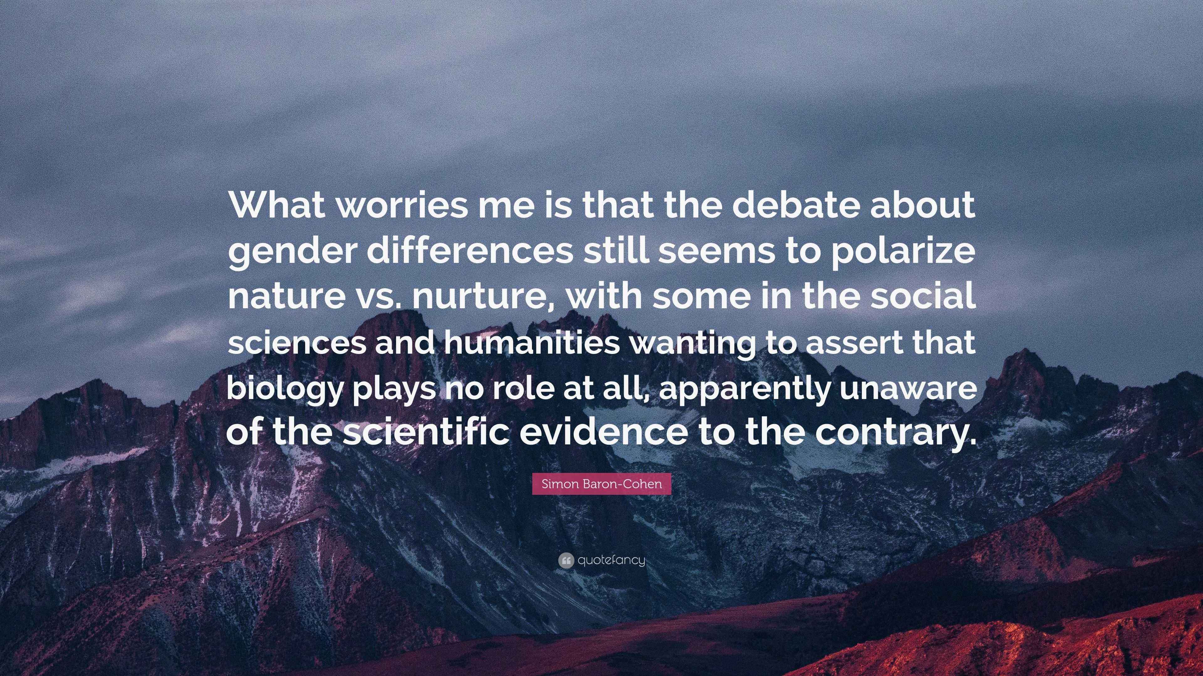 Simon Baron-Cohen Quote: “What worries me is that the debate about ...