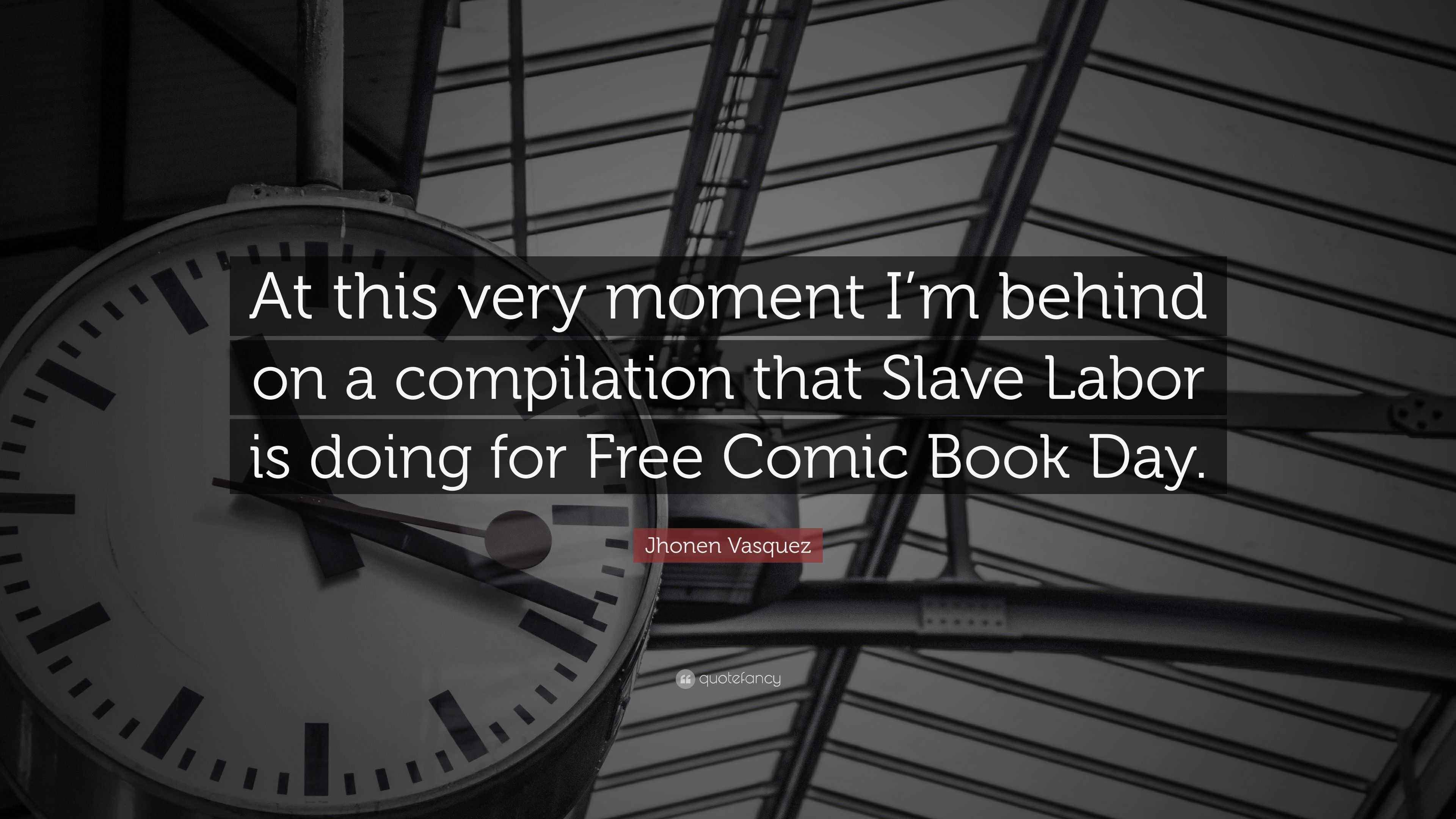Jhonen Vasquez Quote: “At this very moment I’m behind on a compilation ...