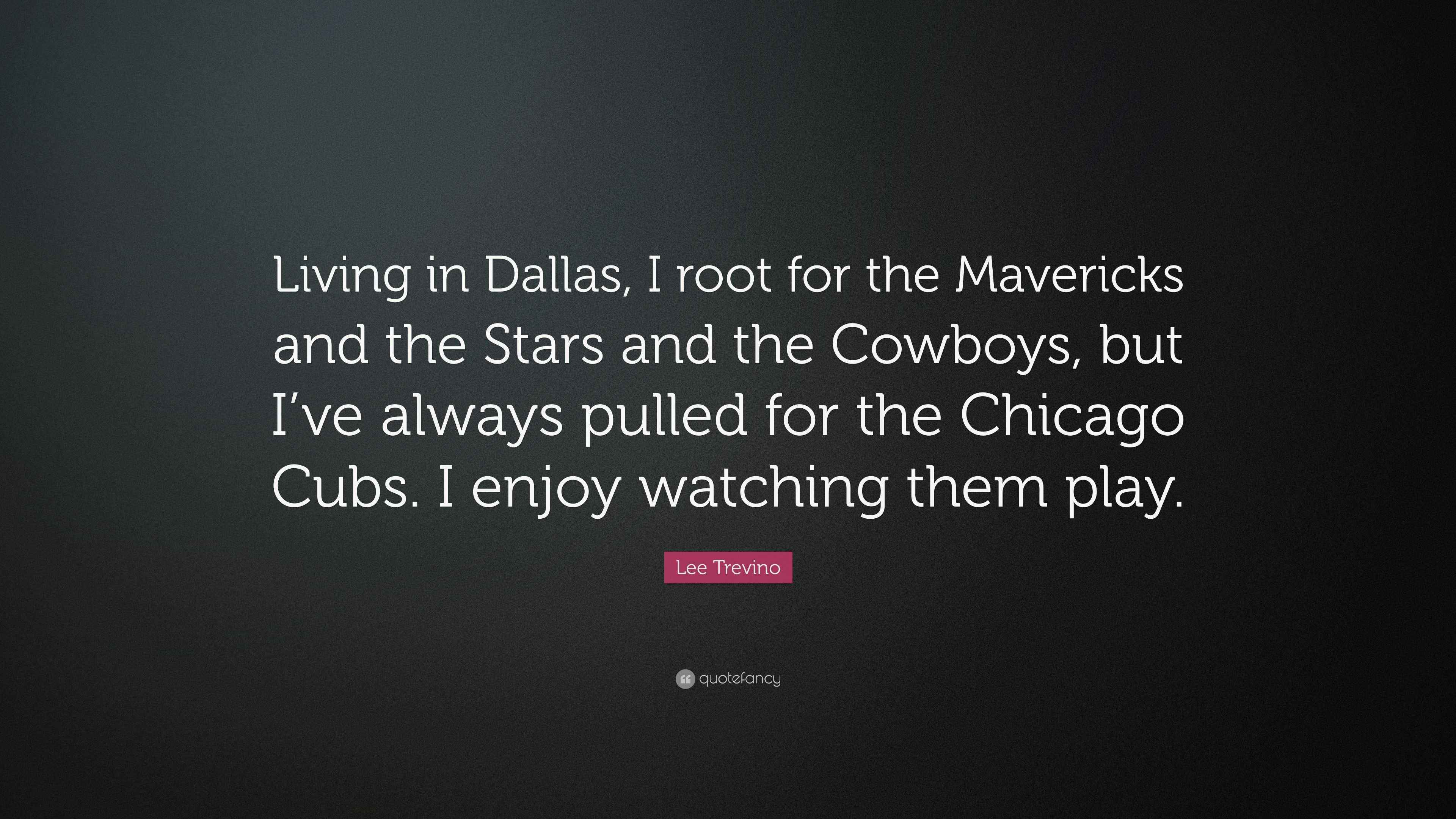 Lee Trevino Quote: “Living in Dallas, I root for the Mavericks and the ...