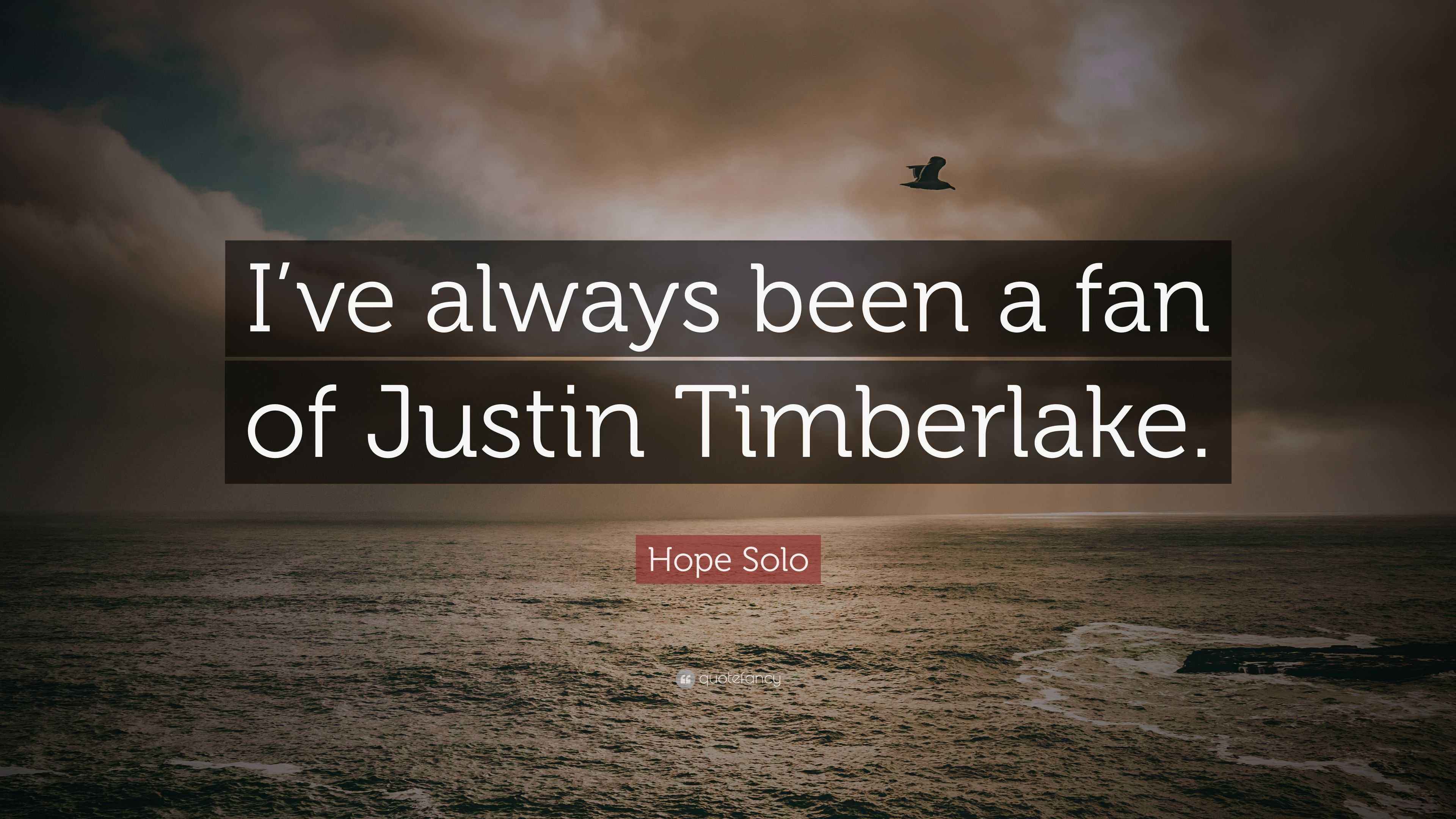 Hope Solo Quote: “I’ve always been a fan of Justin Timberlake.”