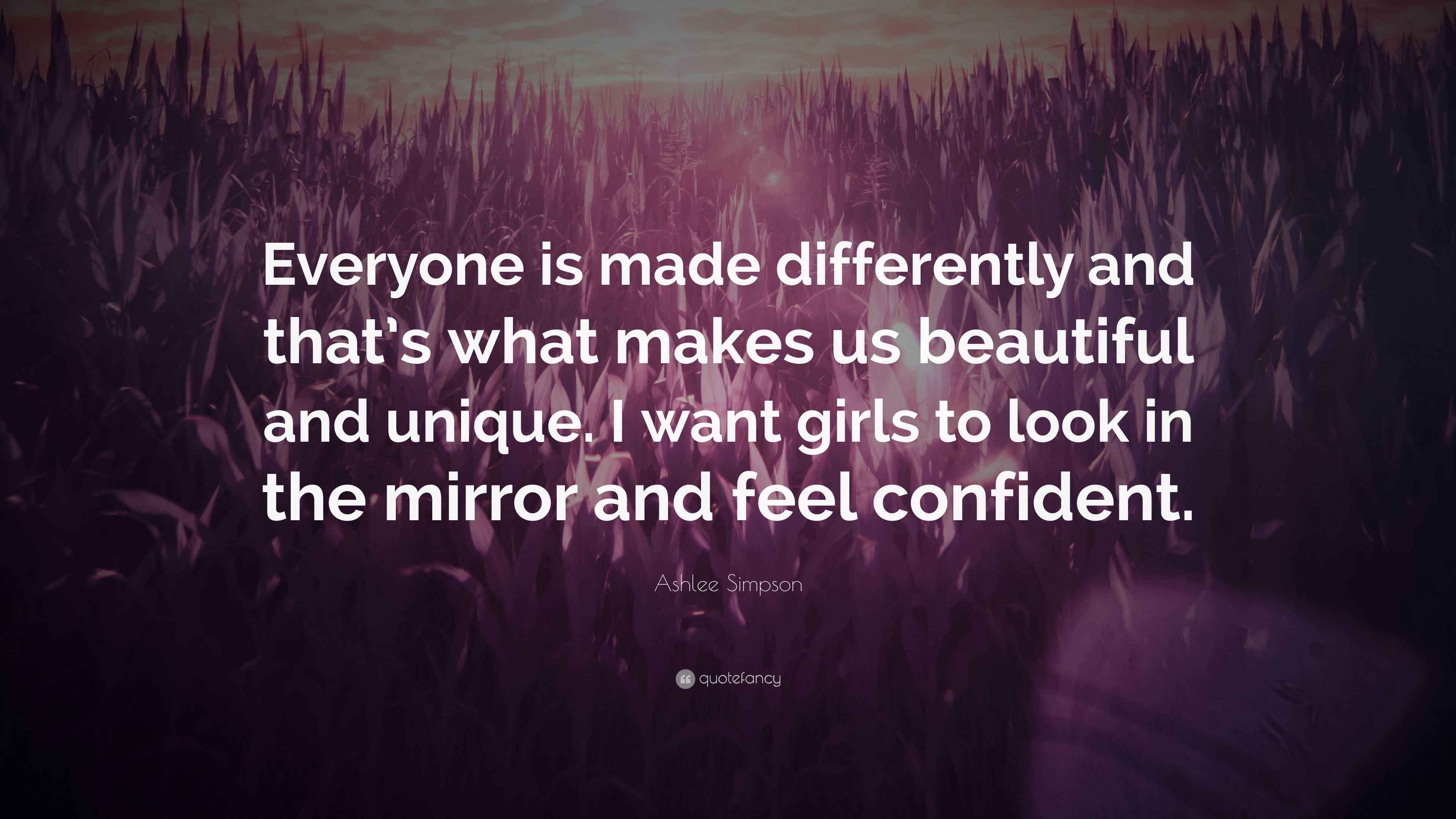 Ashlee Simpson Quote: “Everyone is made differently and that’s what ...