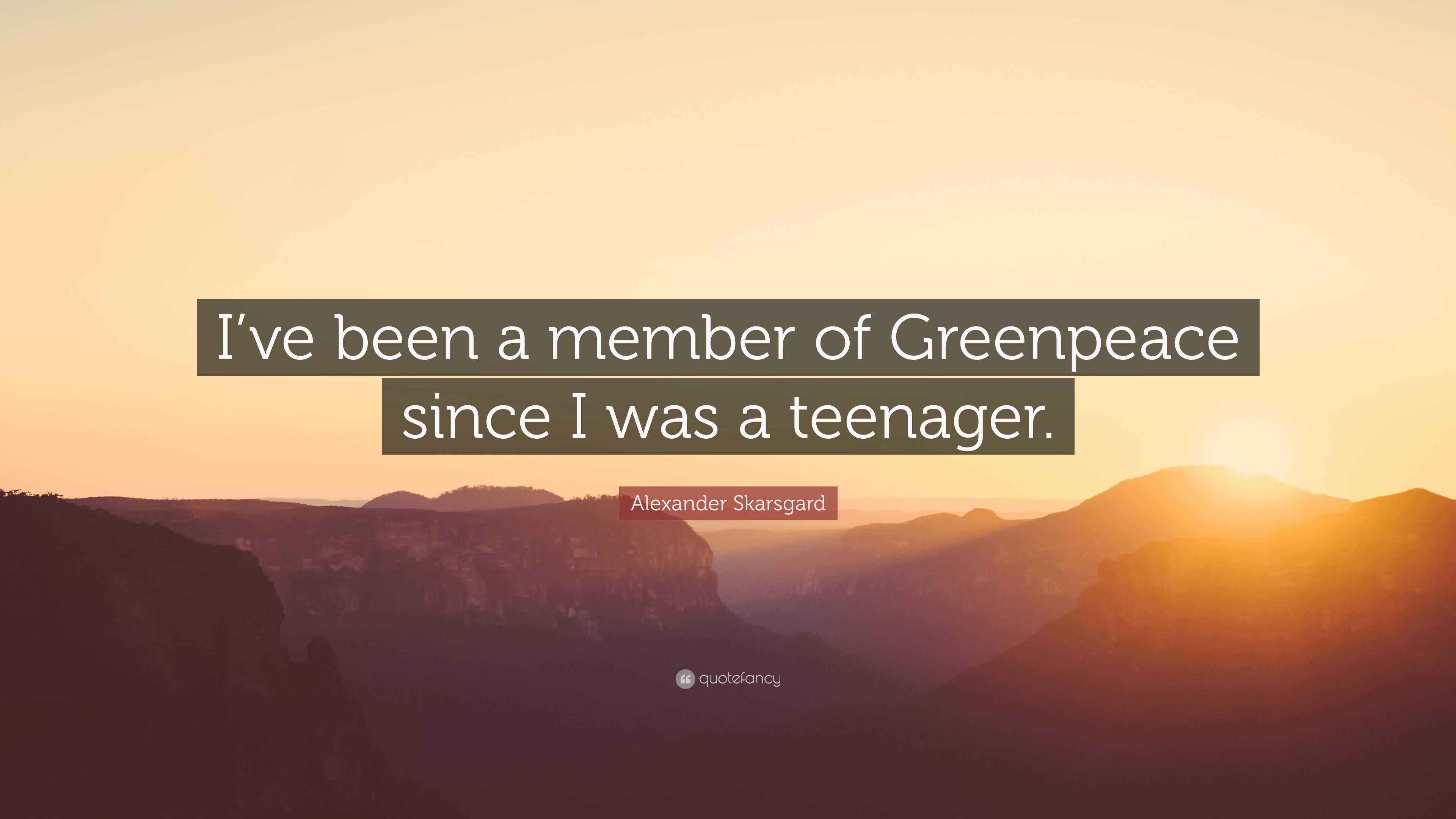 Alexander Skarsgard Quote: “I’ve been a member of Greenpeace since I ...