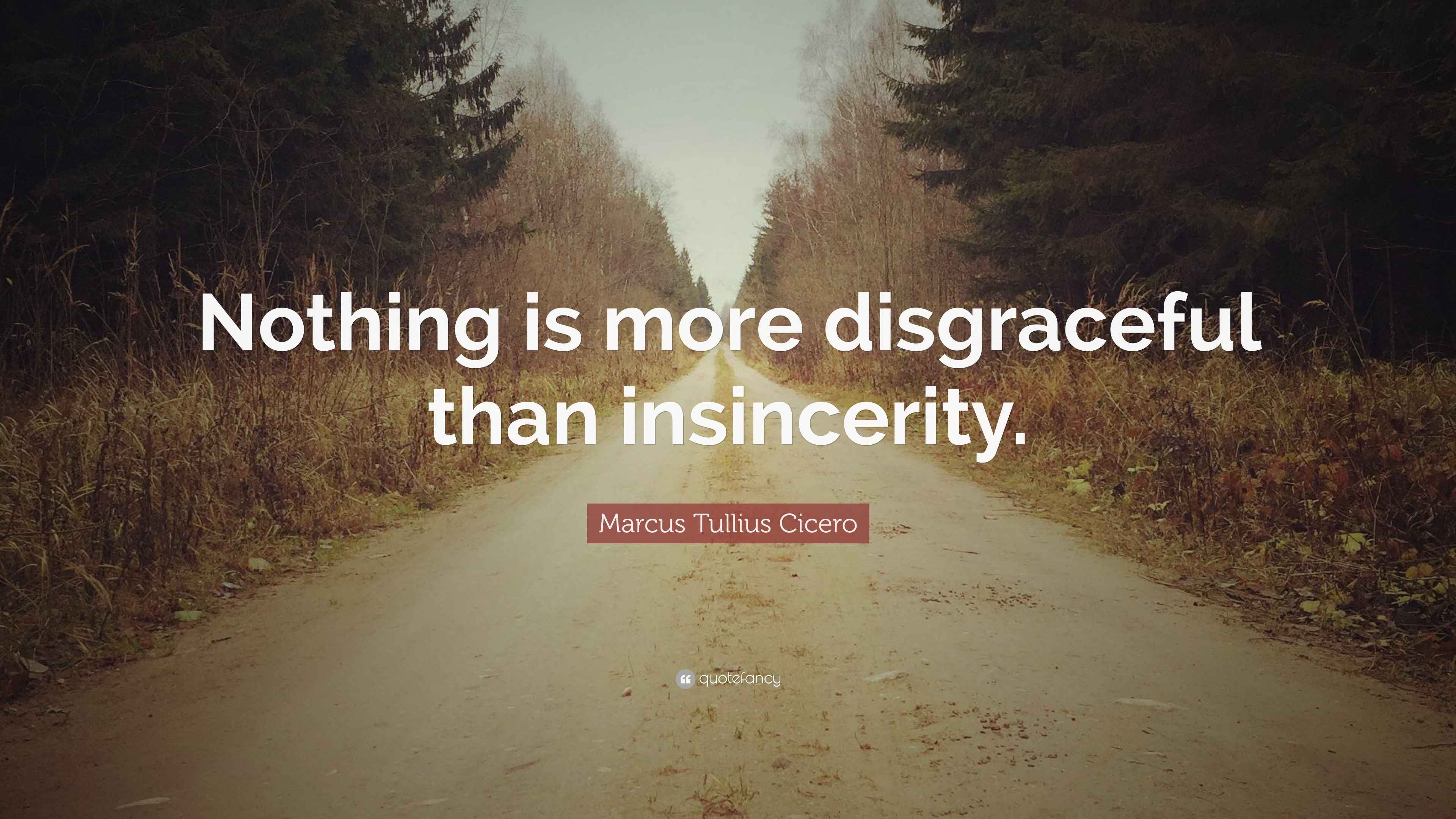 Marcus Tullius Cicero Quote: “Nothing is more disgraceful than ...