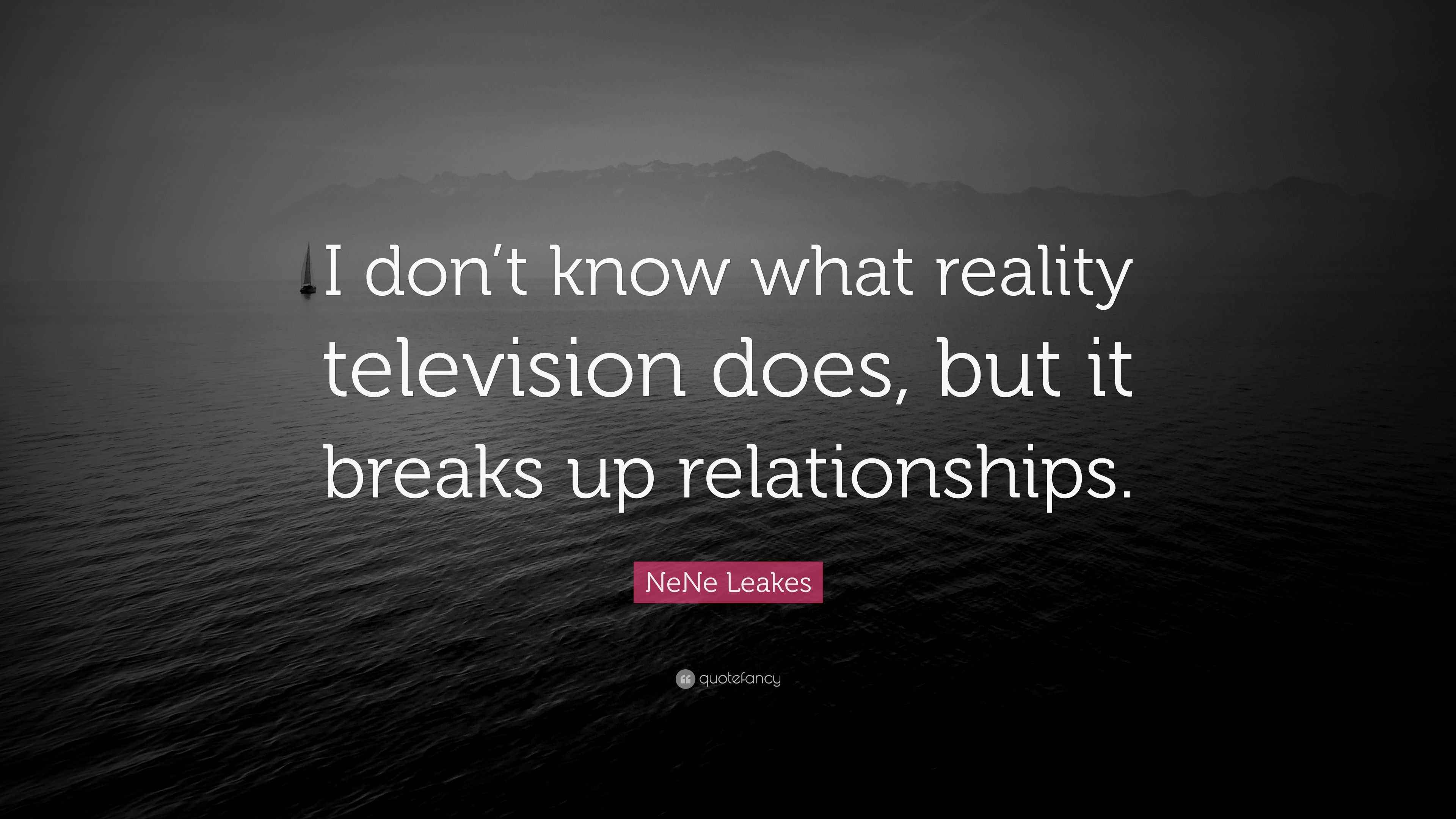 NeNe Leakes Quote: “I don’t know what reality television does, but it ...