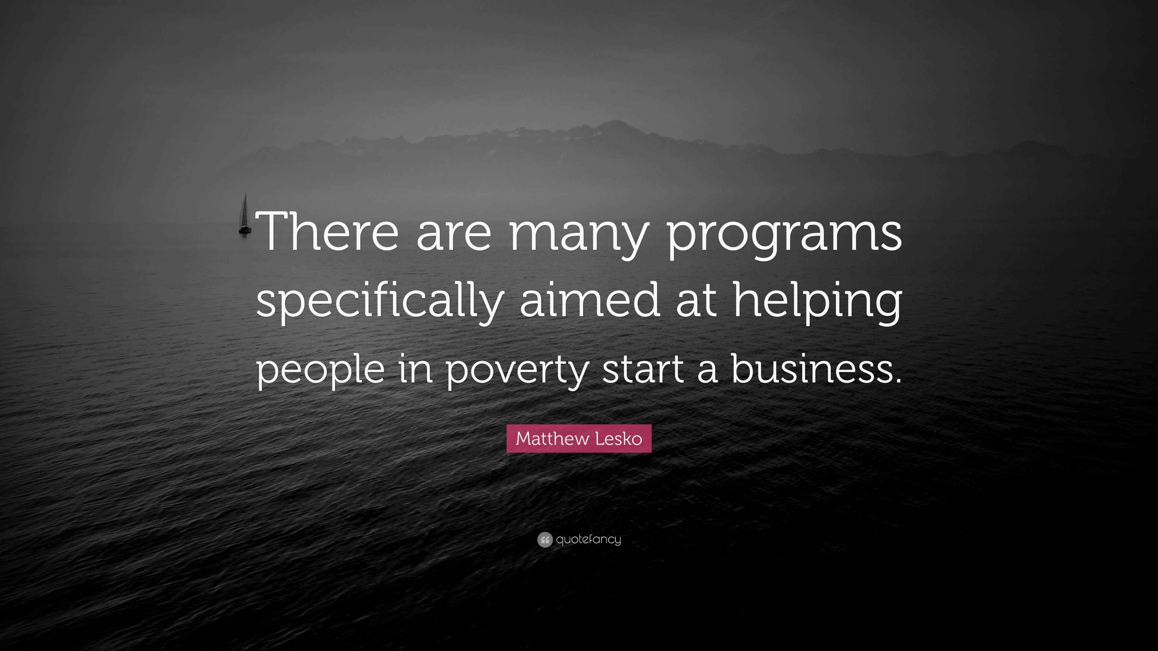 Matthew Lesko Quote: “There are many programs specifically aimed at ...