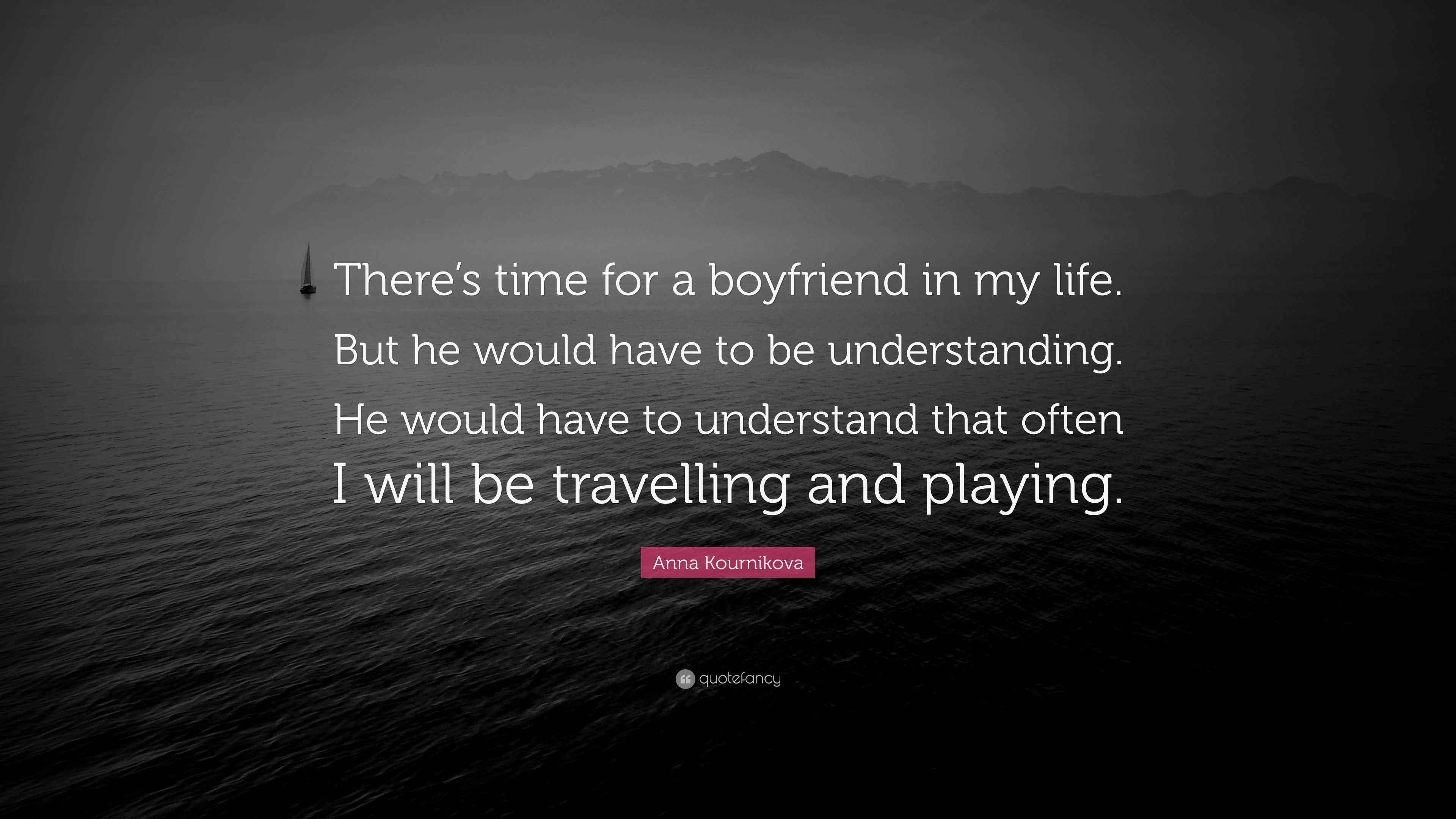 Anna Kournikova Quote: “There’s time for a boyfriend in my life. But he ...